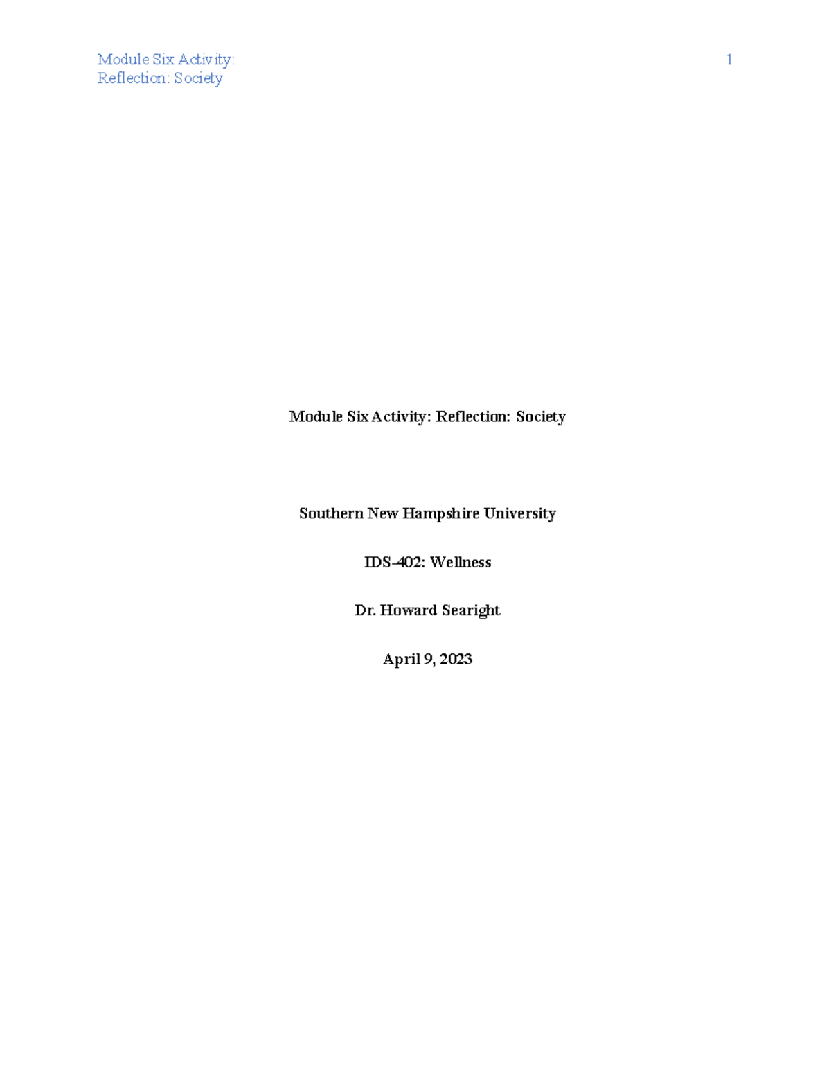 IDS-402 Module Six Activity - Reflection - Society - Module Six ...