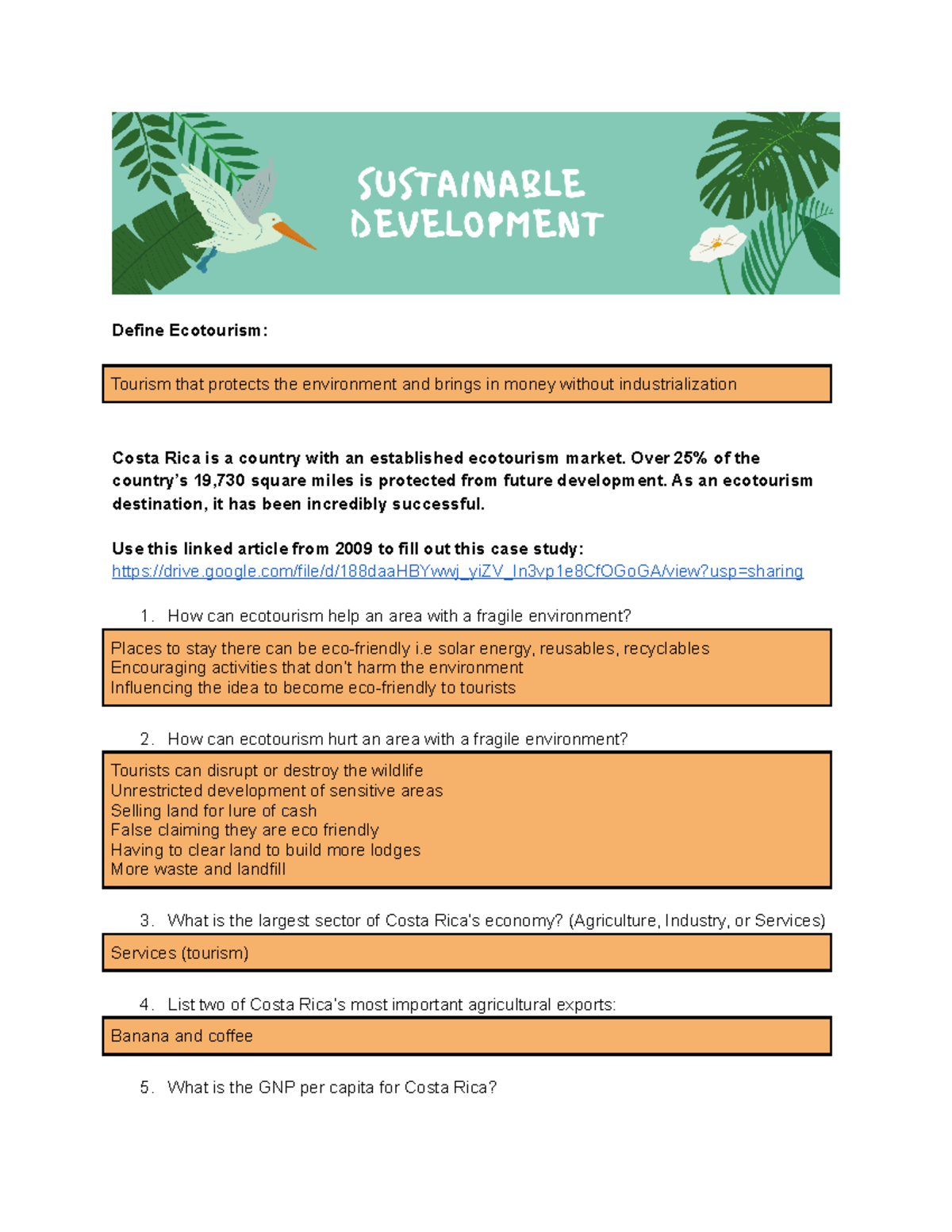 Sustainable Development - Define Ecotourism: Tourism that protects the ...