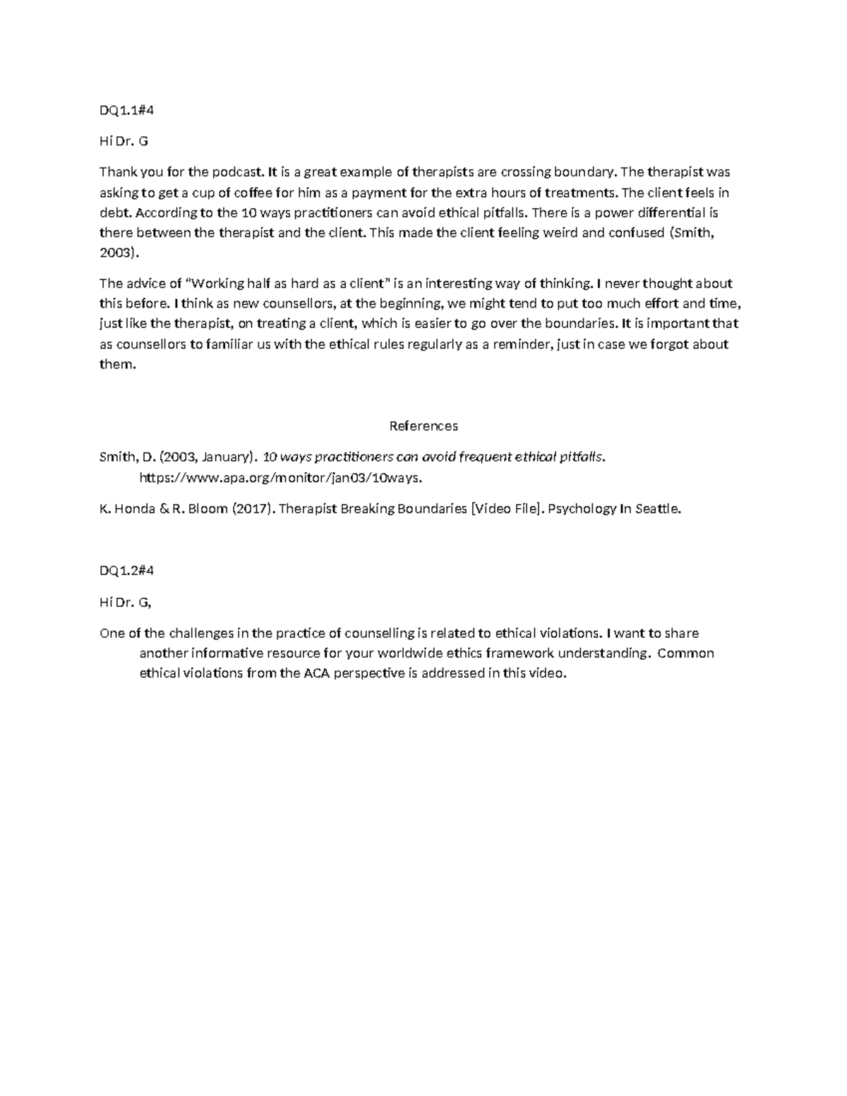 DQ 1.1 #4 - DQ post - DQ1# Hi Dr. G Thank you for the podcast. It is a ...