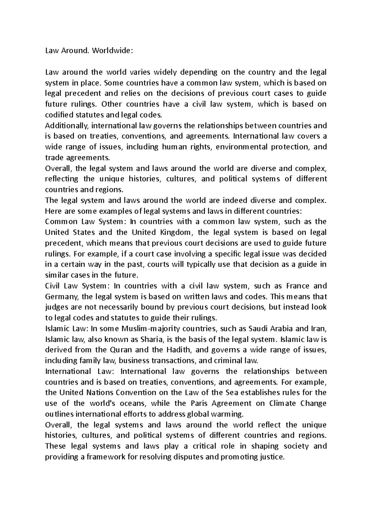 Law Around - Worldwide: Law around the world varies widely depending on ...