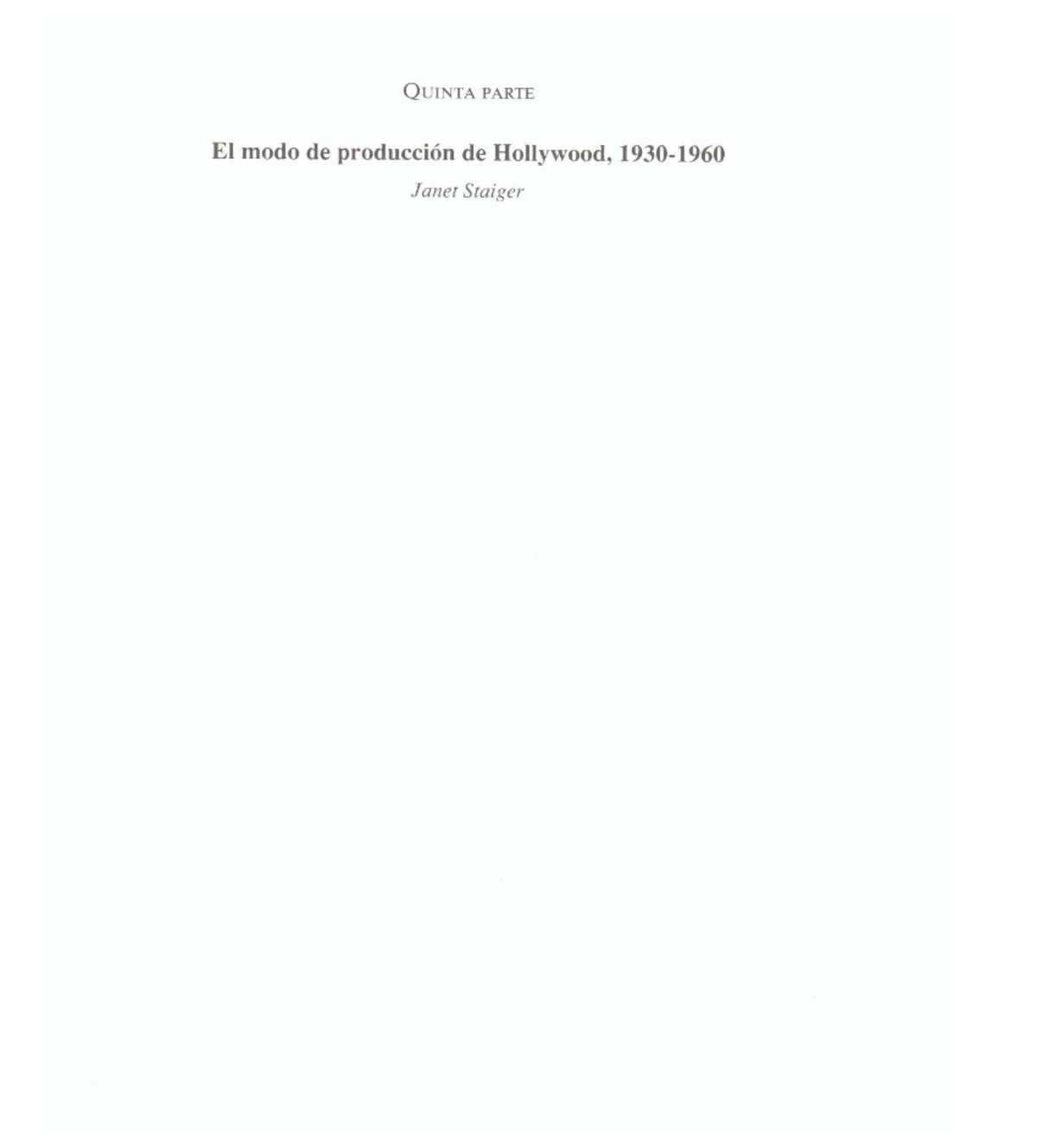 El modo de producción de Hollywood 1930-1960 Janet Staiger - Q U I N T ...
