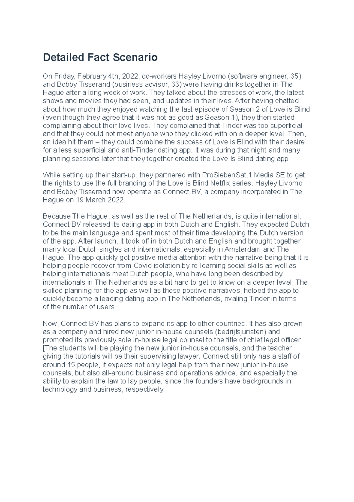 Detailed Fact Scenario - They talked about the stresses of work, the ...
