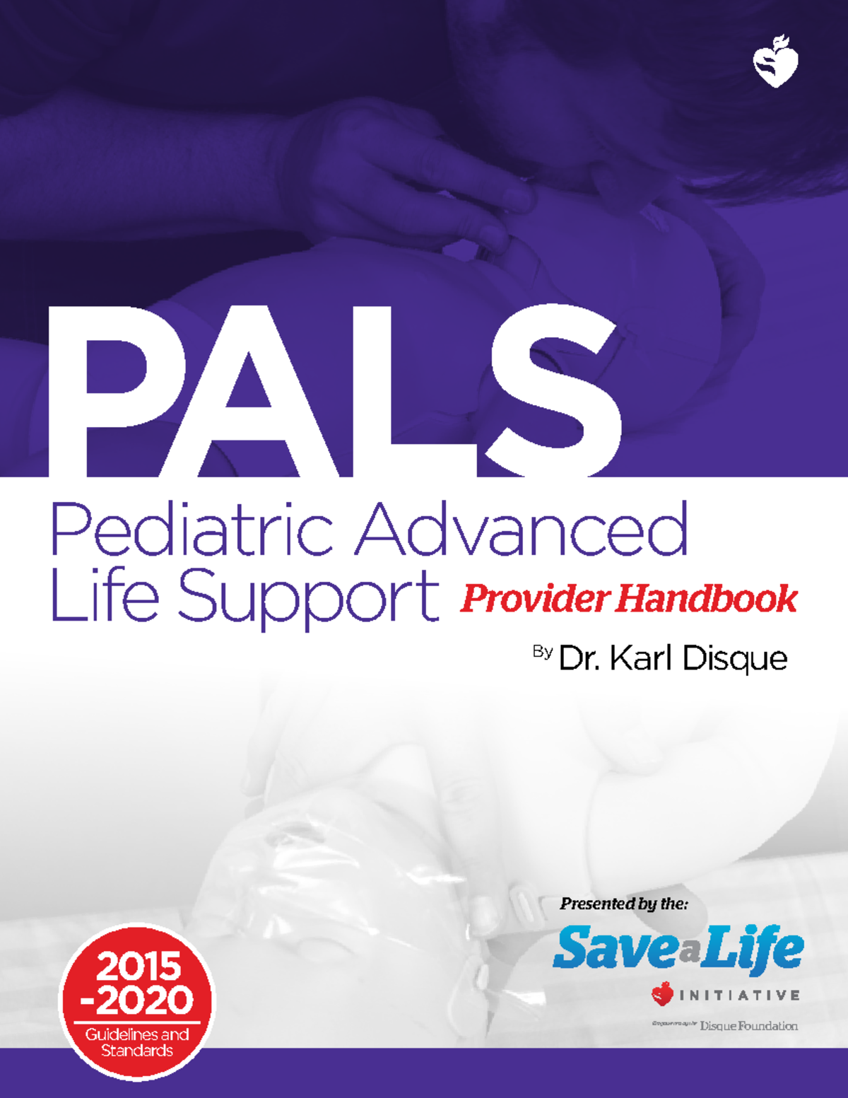 PALS Handbook - guia - Pediatric Advanced Life Support Provider ...