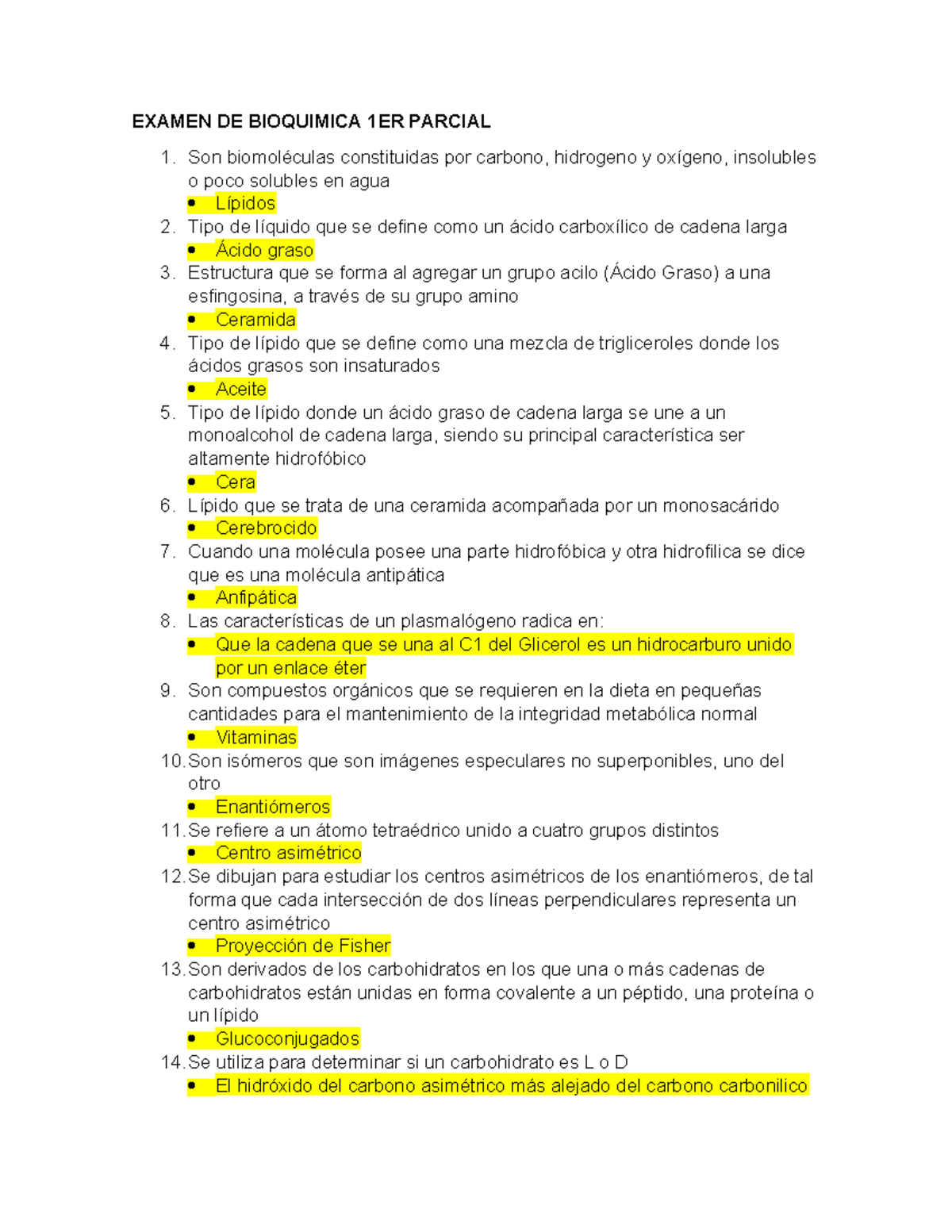 Bioquimica 1ER Parcial - EXAMEN DE BIOQUIMICA 1ER PARCIAL Son biomoléculas constituidas por ...
