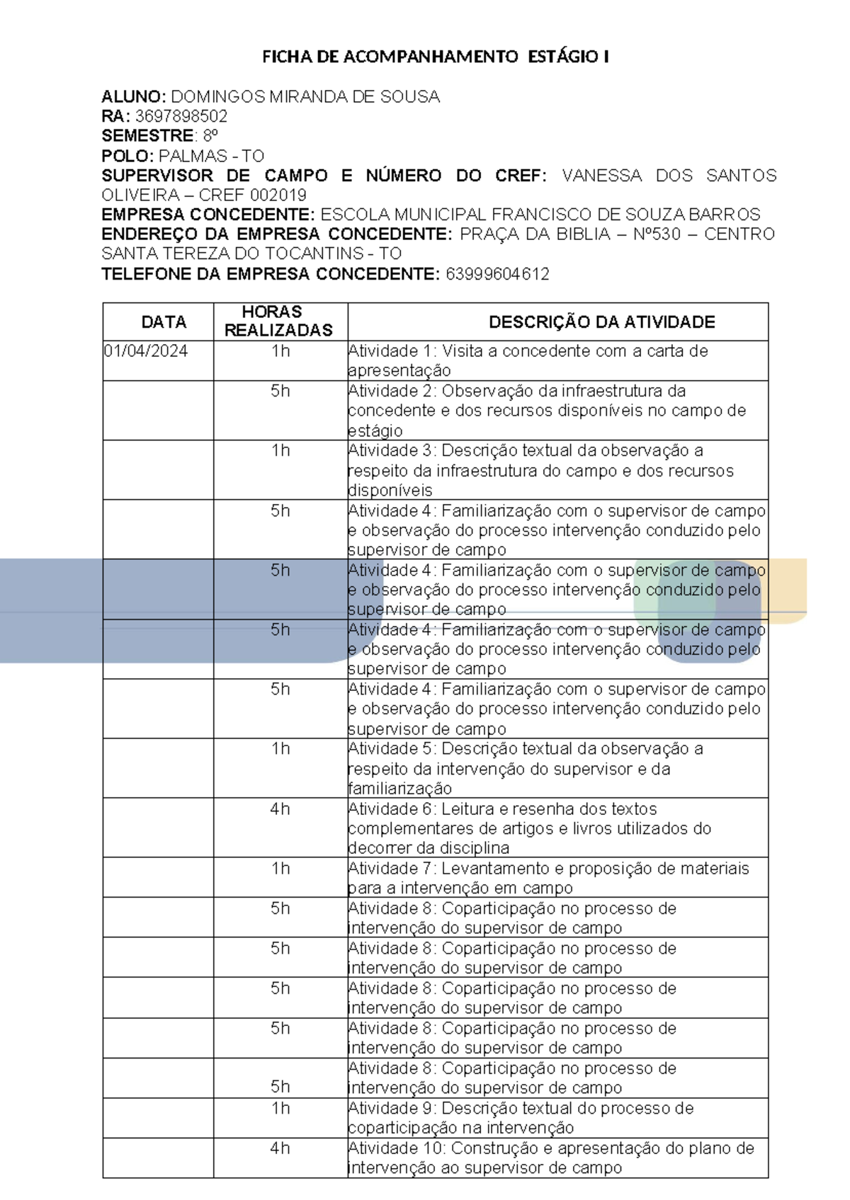 Estagio II Educação Fisica Bacharel - FICHA DE ACOMPANHAMENTO ESTÁGIO I ...