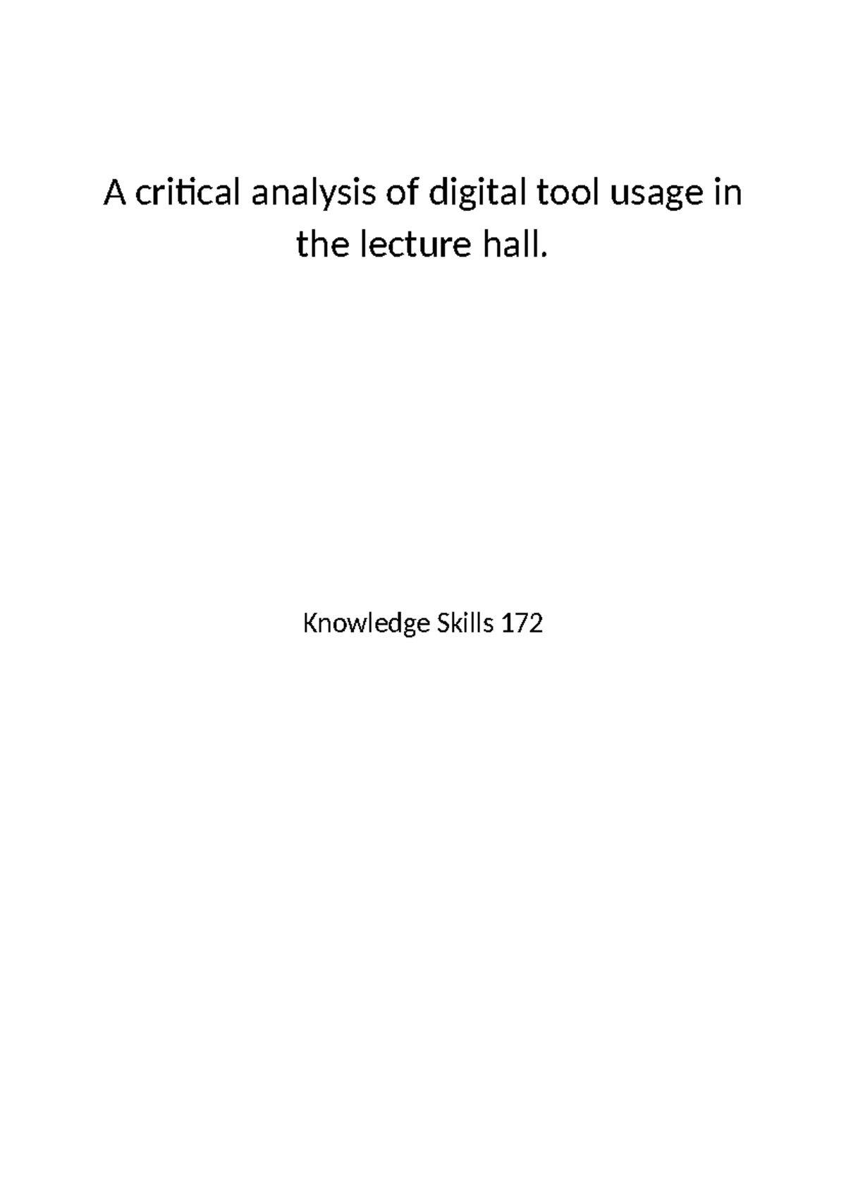 A critical analysis of digital tool usage in the lecture hall - 172 - Knowledge Skills 172 - Studocu