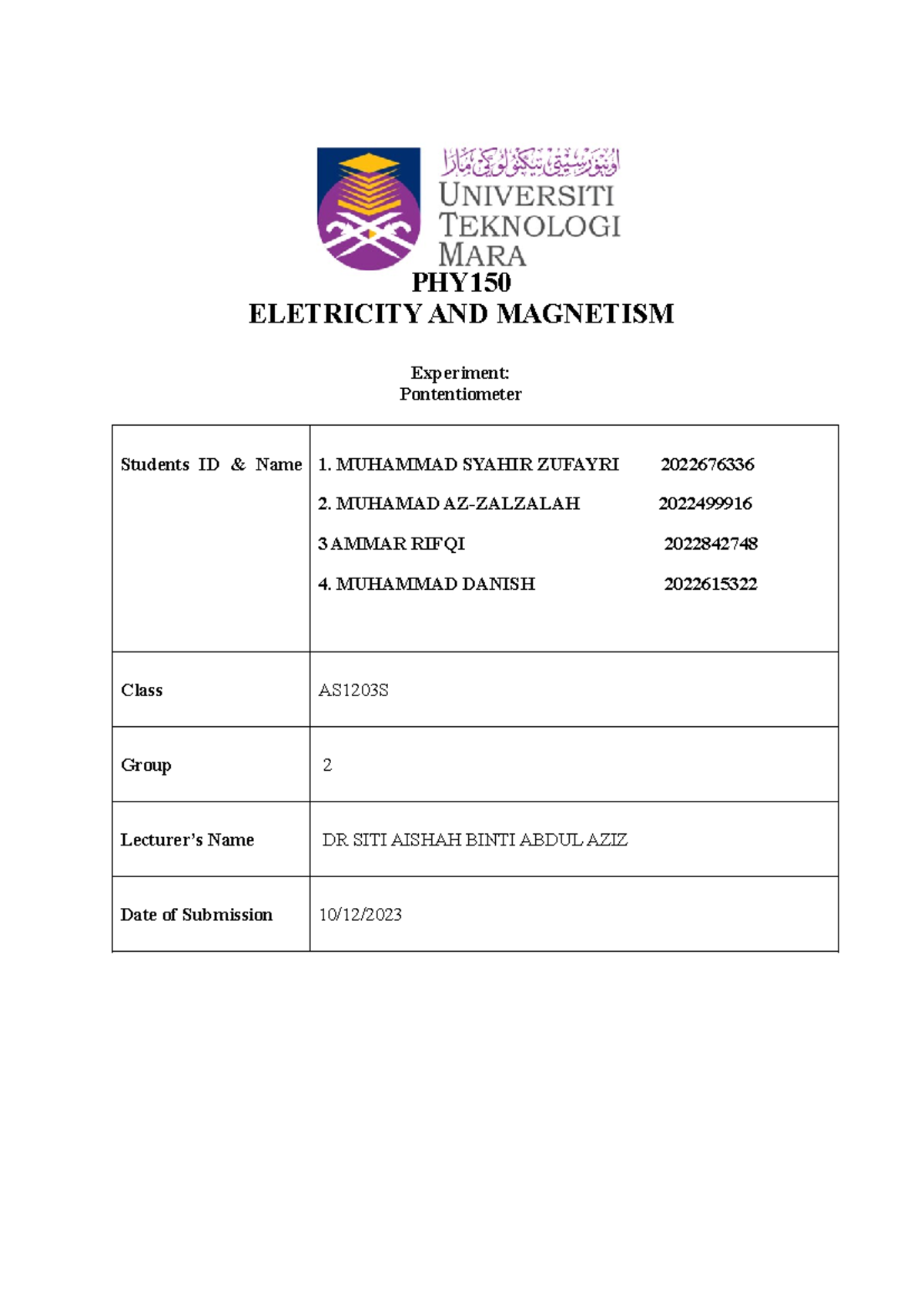 Lab Phy Exp 3 PHY150 - PHY ELETRICITY AND MAGNETISM Experiment: Pontentiometer Students ID ...