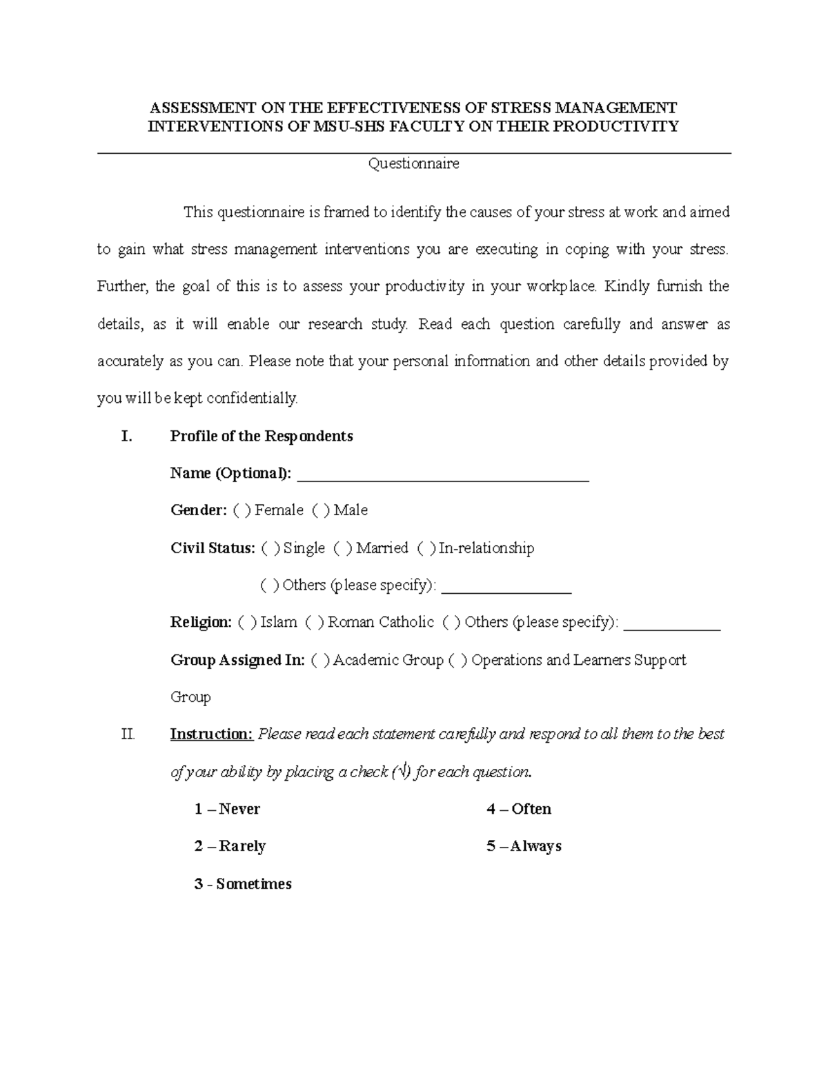 Questionnaire - Further, the goal of this is to assess your ...