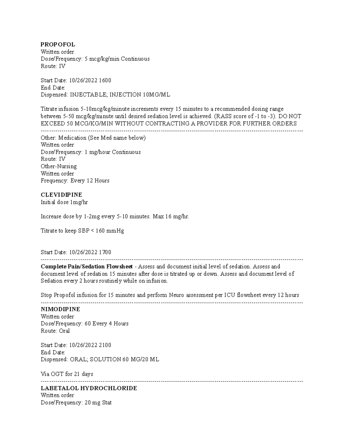 Critical Care SIM - PROPOFOL Written order Dose/Frequency: 5 mcg/kg/min ...