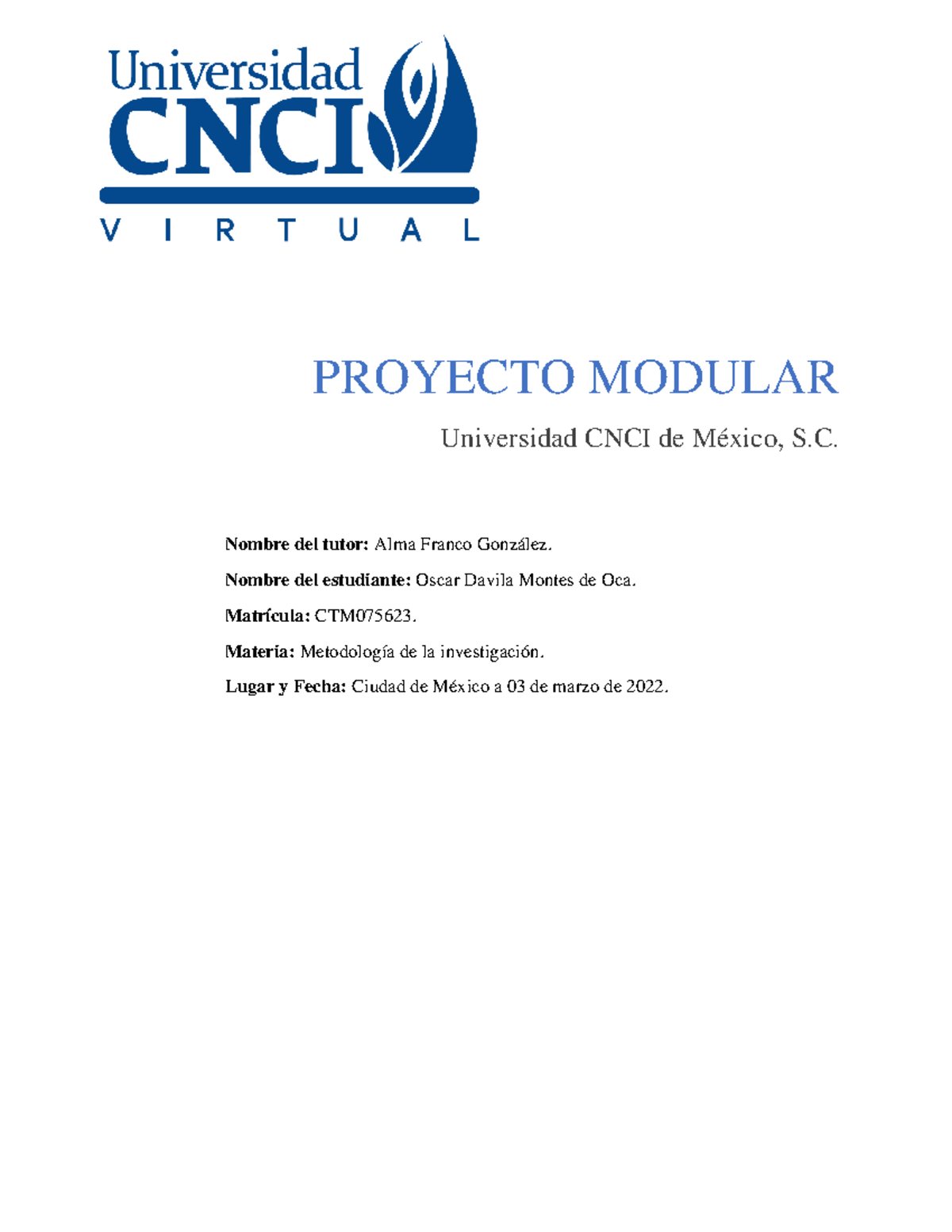 Proyecto modular - Nota: 100 - PROYECTO MODULAR Universidad CNCI de ...