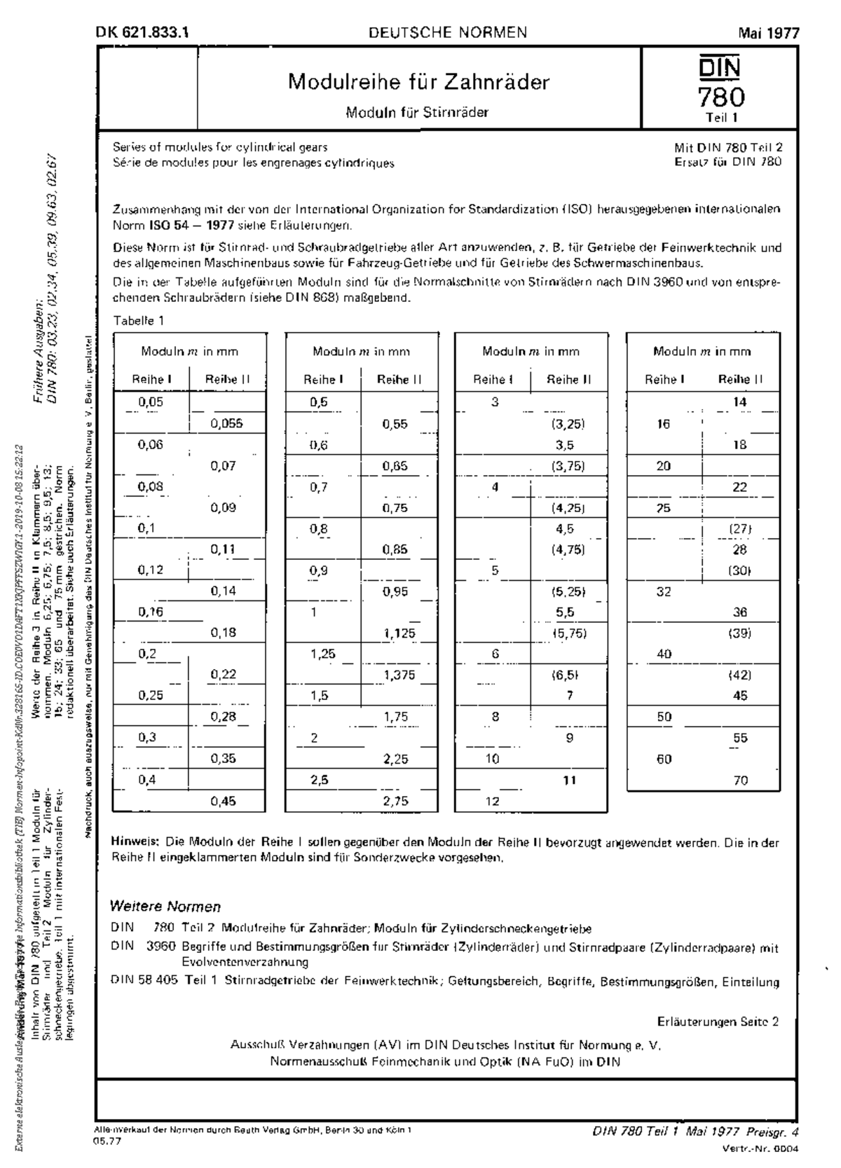 DIN 780-1 Modulnliste - DK 621.833 DEUTSCHE NORMEN Mai 1977 Modulreihe für Zahnräder Moduln für ...