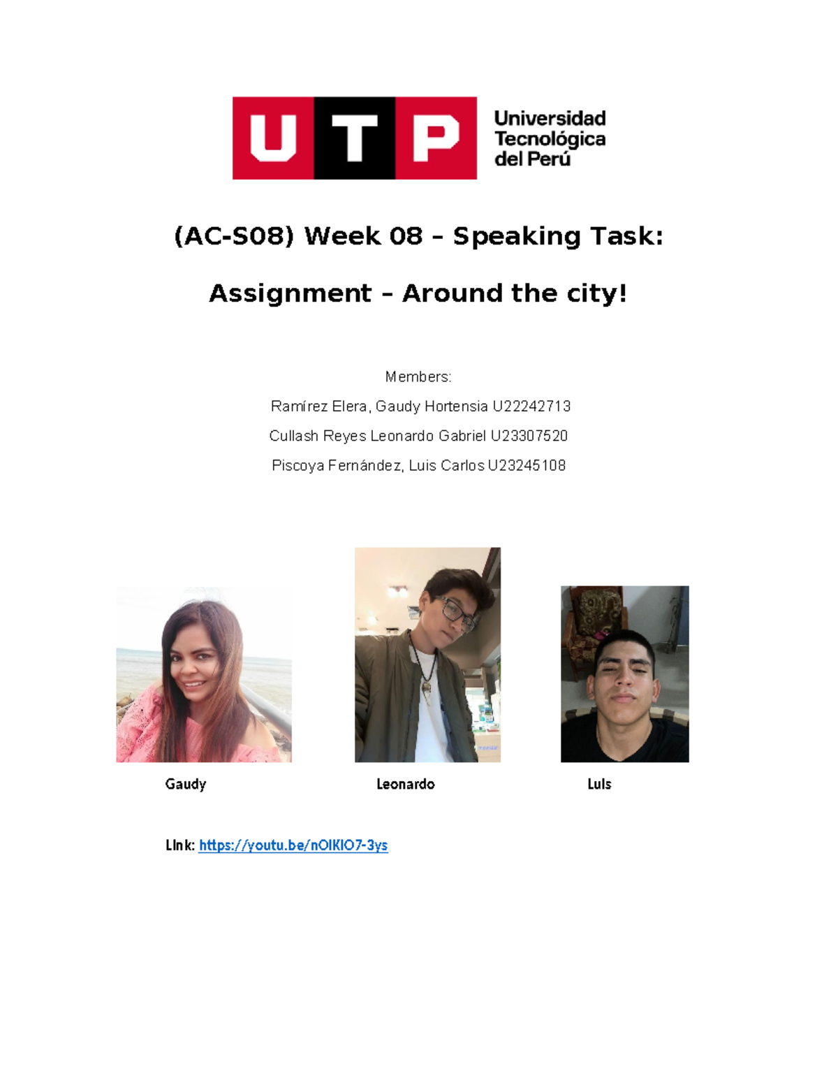 Ingles week 8 1 - PRACTICA - Ingles II - (AC-S08) Week 08 – Speaking Task: Assignment – Around ...