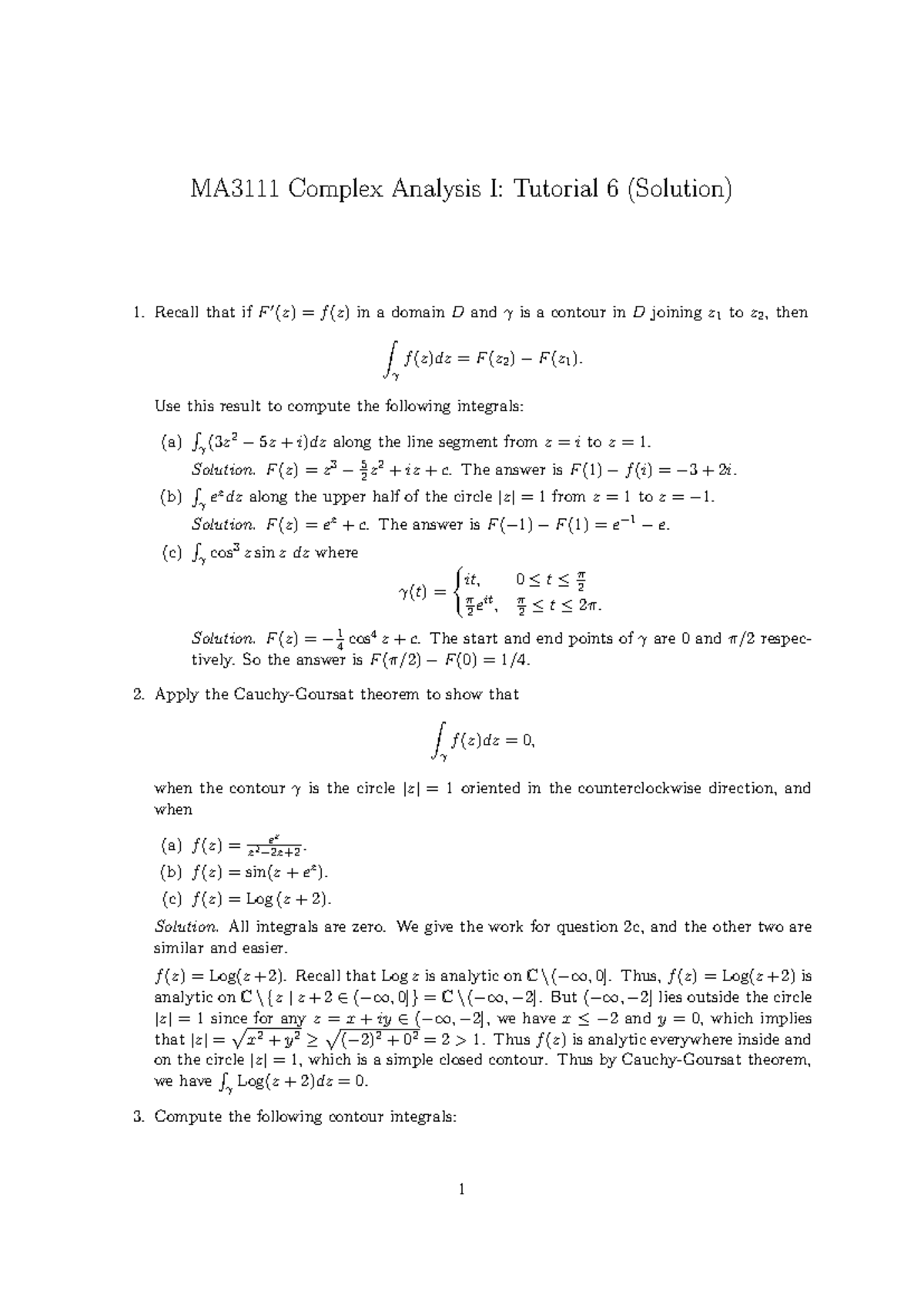 Compute the following integrals - MA3111 Complex Analysis I: Tutorial 6 (Solution) Recall that ...