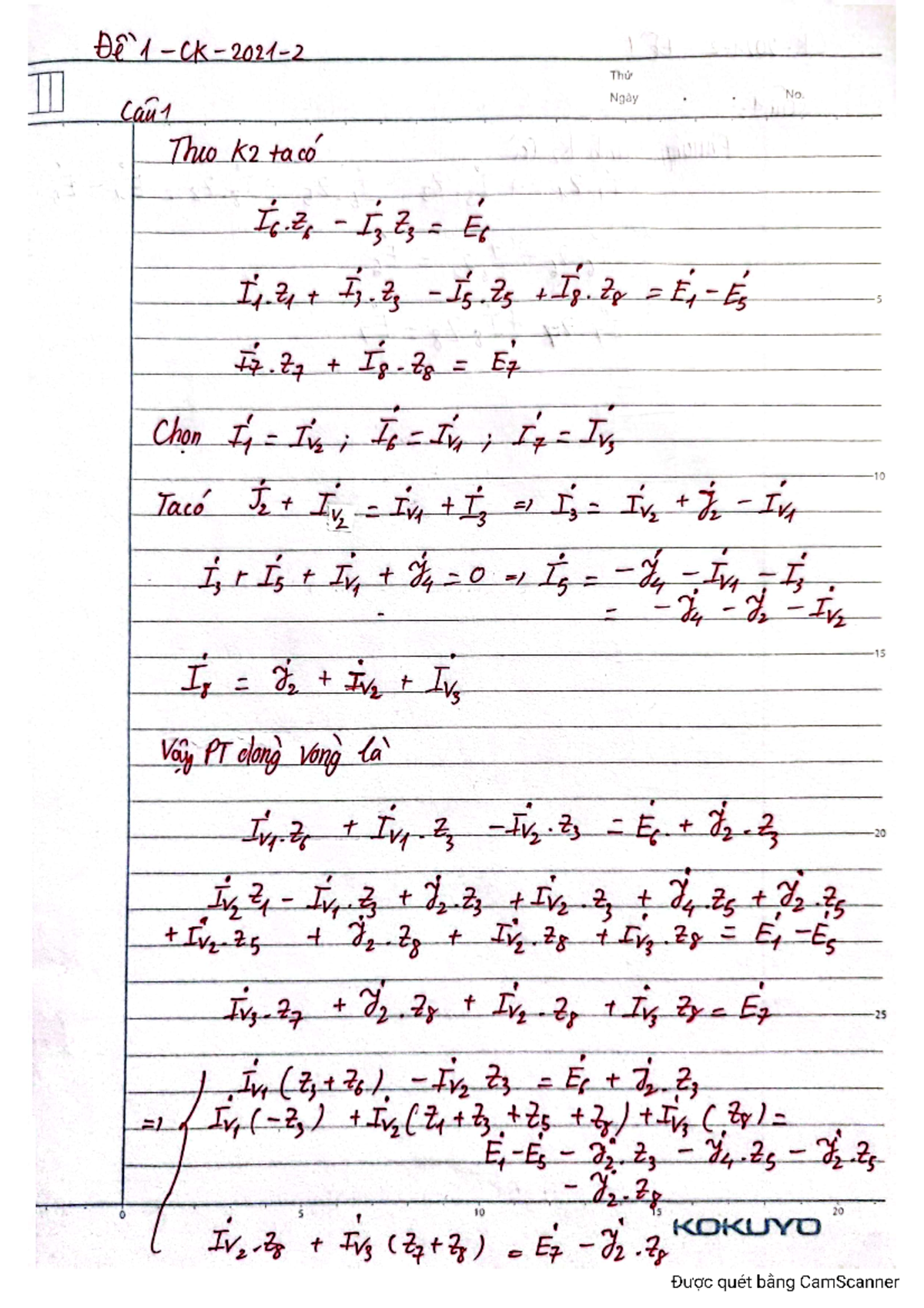 BT Lý thuyết mạch 1 - DE 1 This Cau1 Ngay No. This K2 taco Ic I3 Z3 E6 ...