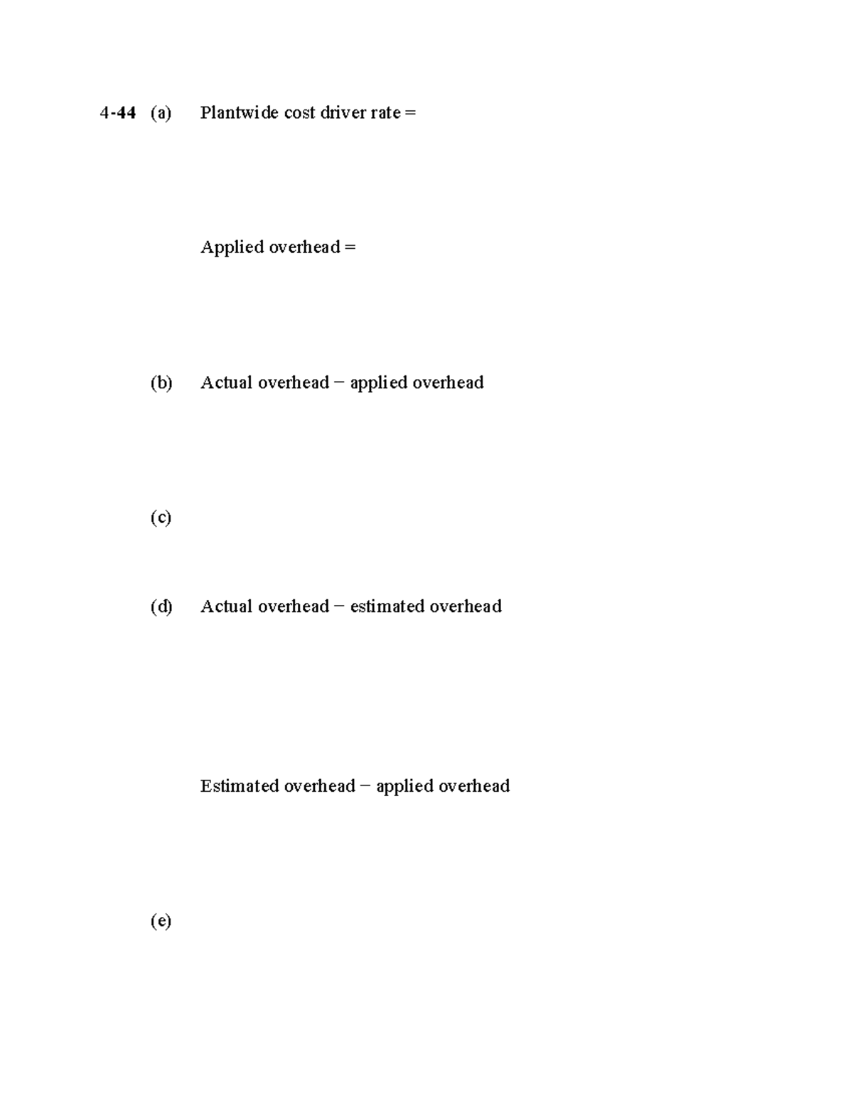 Cost Allocation WS Worksheet - 4- 44 (a) Plantwide cost driver rate ...