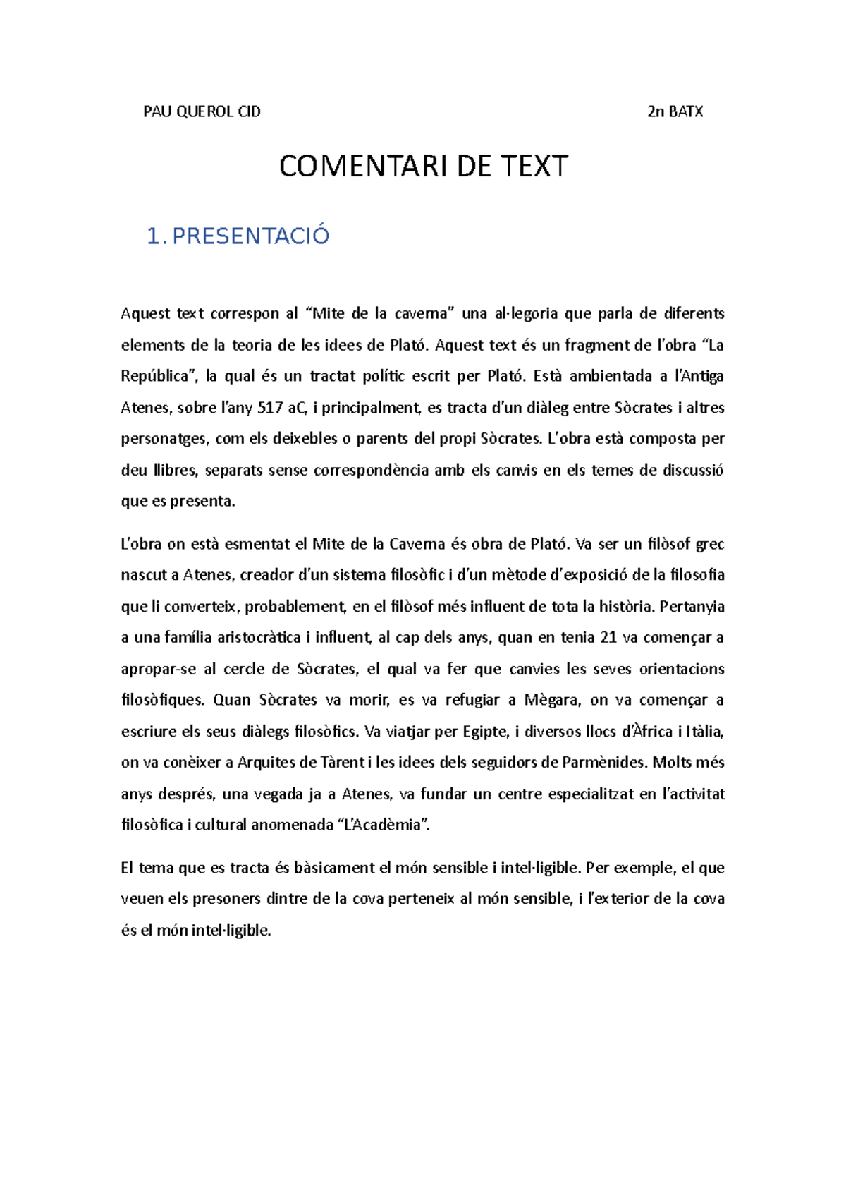 Comentari de text Plató Segon Batxillerat - Filosofia - Studocu
