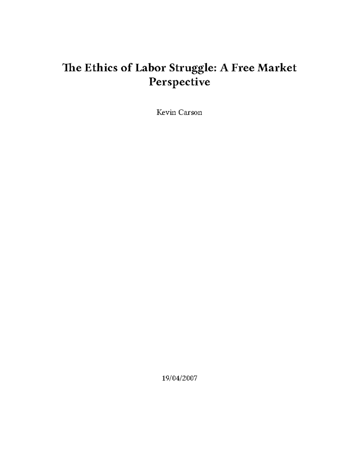 Kevin carson the ethics of labor struggle a free market perspective ...