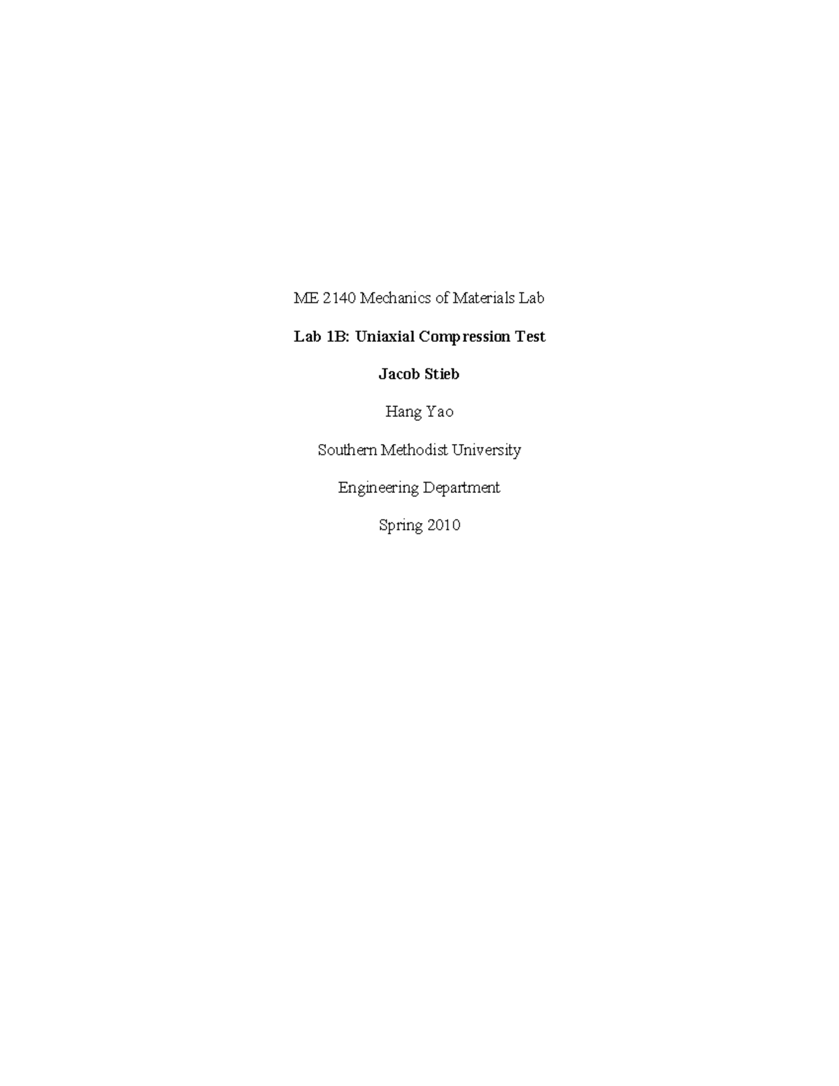 Lab1B Refrence - lab report - ME 2140 Mechanics of Materials Lab Lab 1B: Uniaxial Compression ...