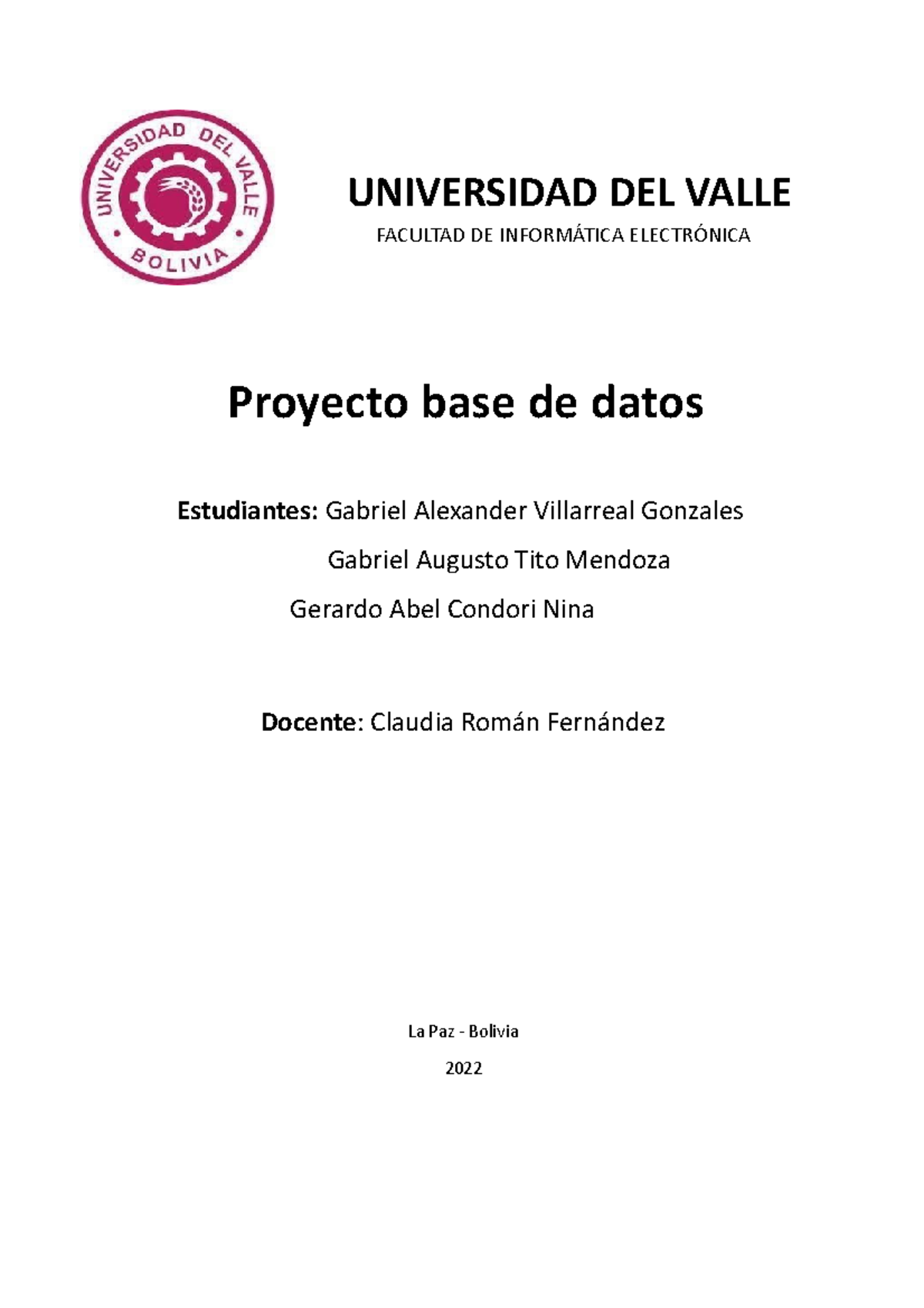 Proyecto base de datos 2 - UNIVERSIDAD DEL VALLE FACULTAD DE INFORMÁTICA ELECTRÓNICA Proyecto ...