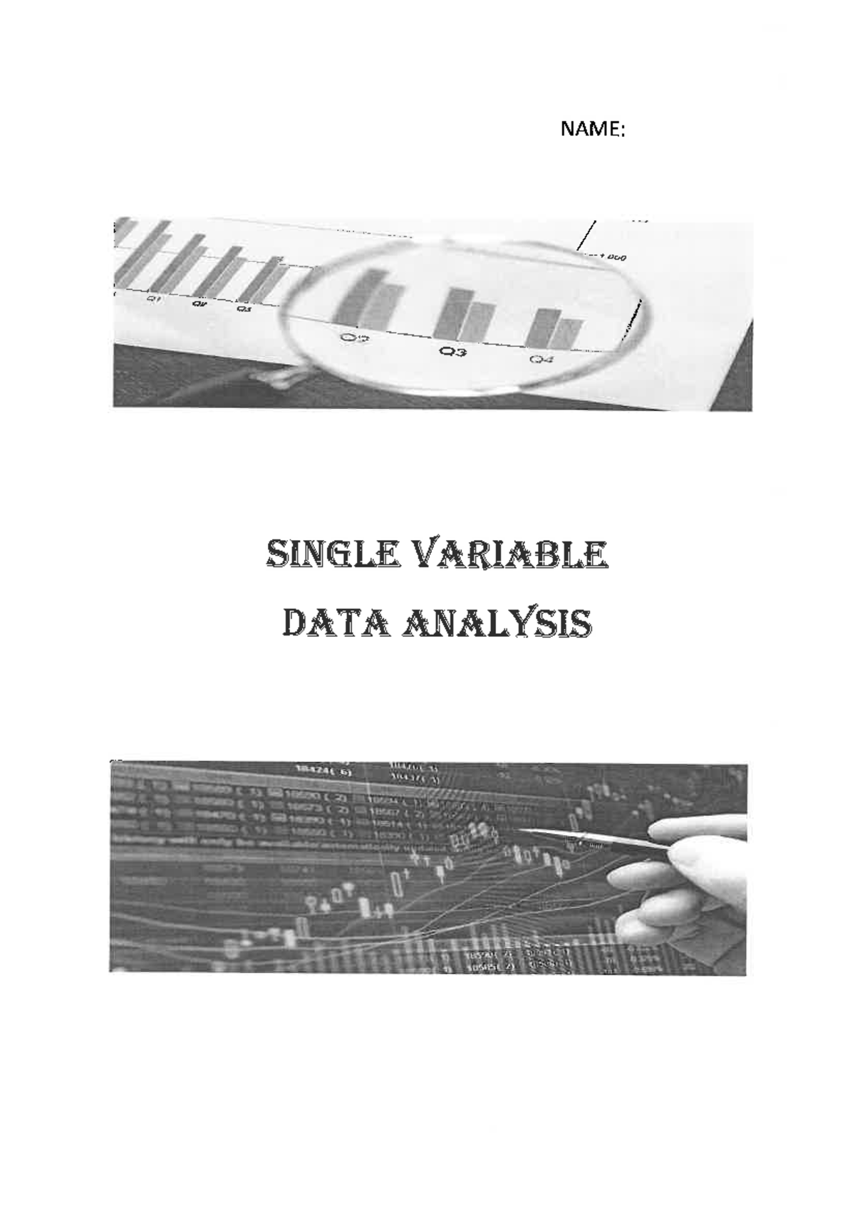 Complete booklet with puzzles - NAME: Q4 SINGLE VARIABLE DATA ANALYSIS 194746 6) Data and its ...