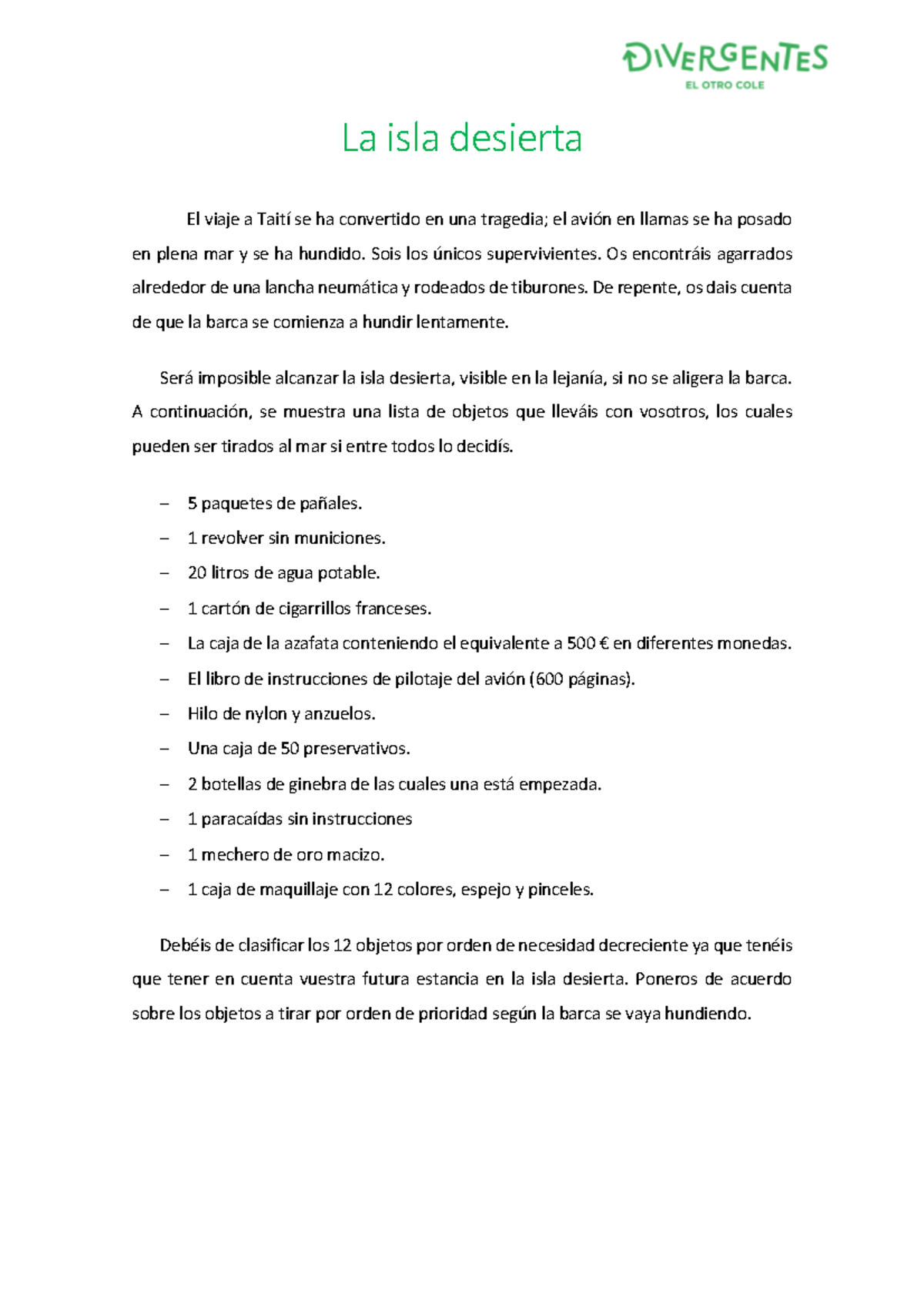 La isla desierta - JUEGO PARA PENSAR - La isla desierta El viaje a ...