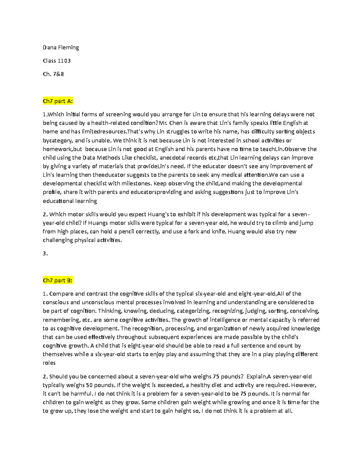 Ch. 7and8 case study and reviews 11 - Dana Fleming Class 1103 Ch. 7& Ch7 part A: 1 initial forms ...