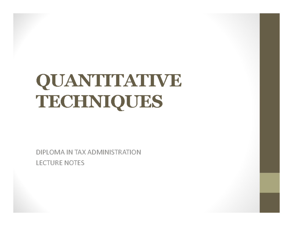 Lecture I, Introduction to Quantitative Techniques - QUANTITATIVE ...
