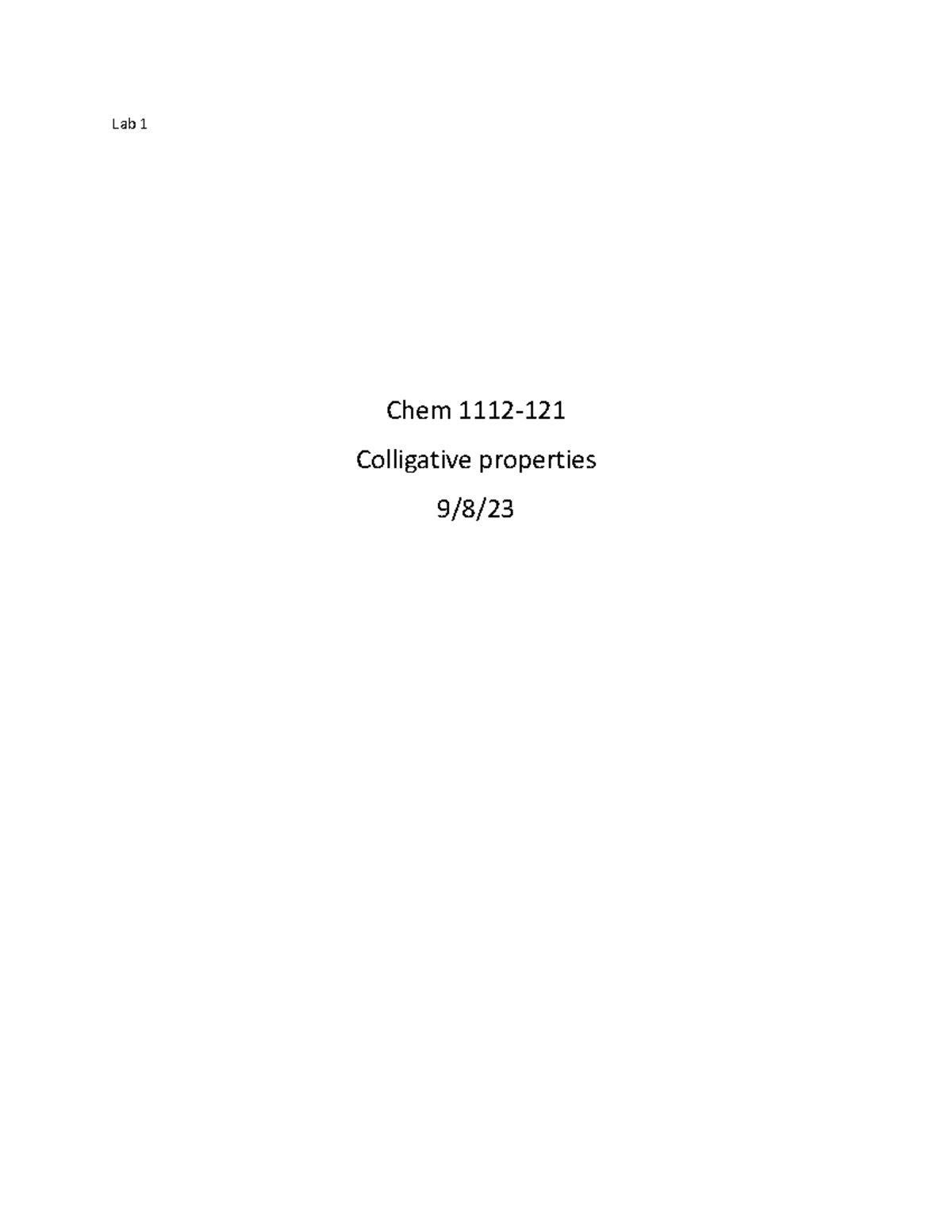 Lab 1- 1112 - chem 2 - Lab 1 Chem 1112- Colligative properties 9/8/ Introduction This experiment ...