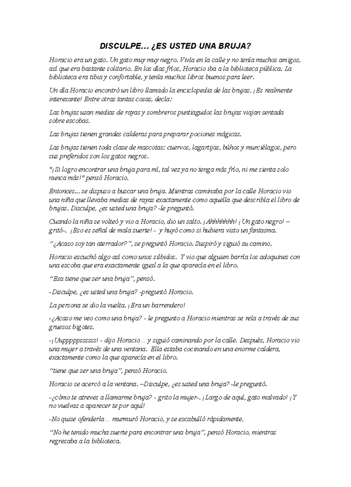 Cuento de bruja Disculpe - DISCULPE... ¿ES USTED UNA BRUJA? Horacio era ...