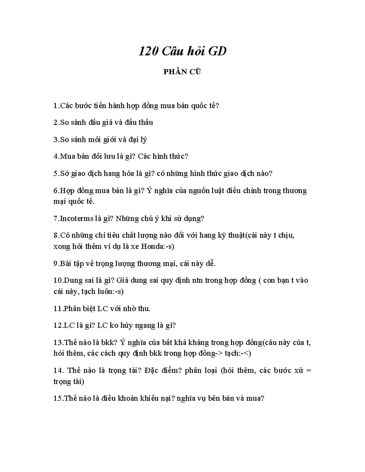 120 Cau hoi GD - abc - 120 Câu hỏi GD PHẦN CŨ 1ác bước tiến hành hợp đồng mua bán quốc tế? 2 ...