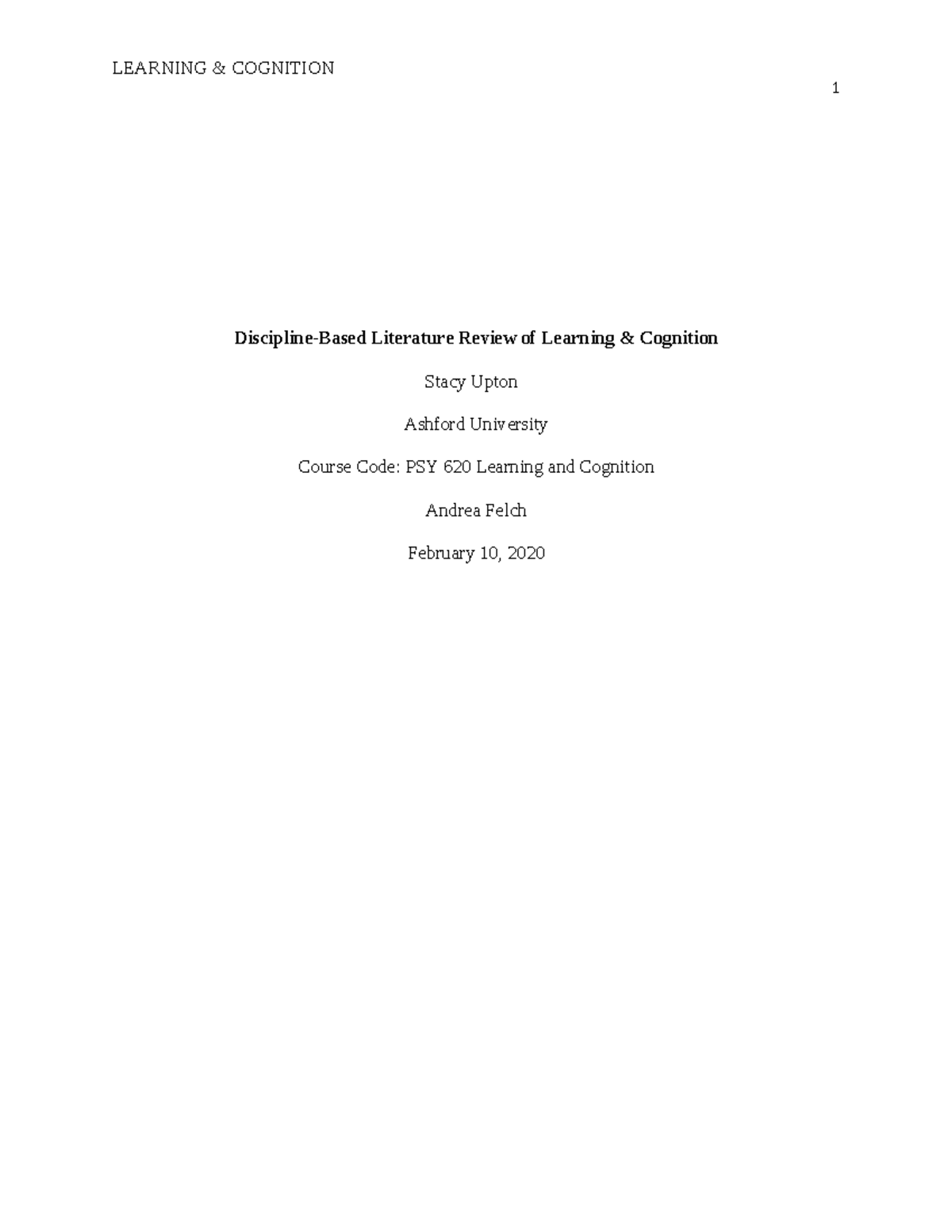PSY 620 Week 2 Assignment Learning and Cognition - Discipline-Based Literature Review of ...