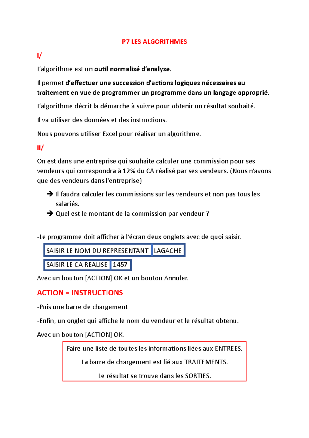 P7 Cours Algorithmes - P7 LES ALGORITHMES I/ L’algorithme est un outil ... P7 Cours Algorithmes - P7 LES ALGORITHMES I/ L’algorithme est un outil ...