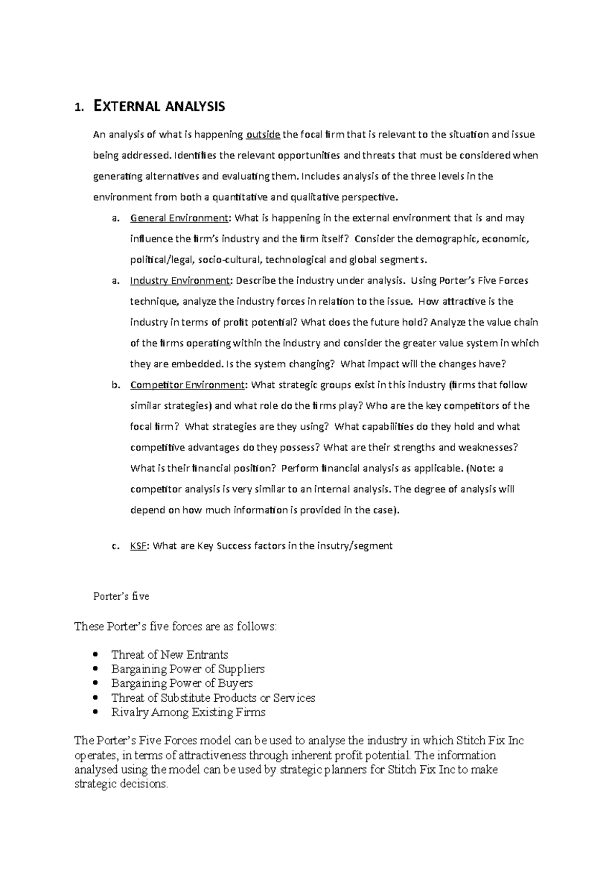 External - 1. EXTERNAL ANALYSIS An analysis of what is happening ...