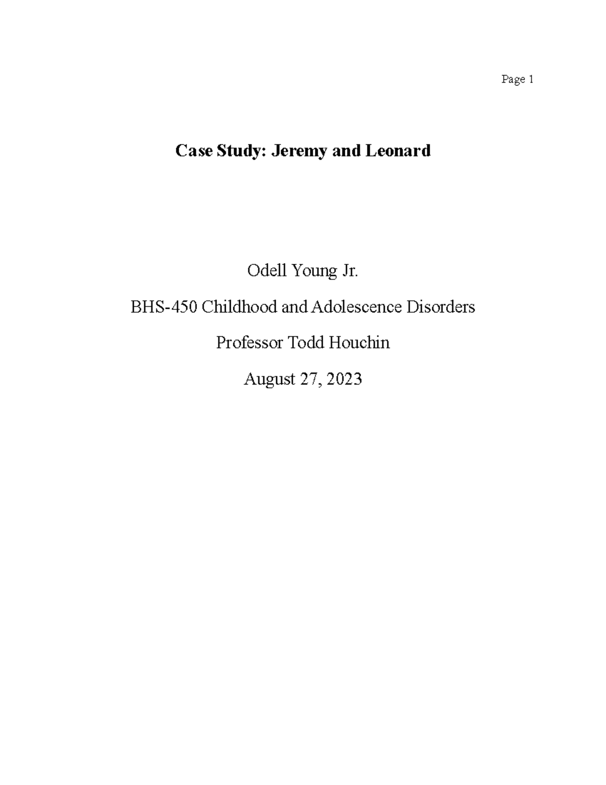 Case Study-Jeremy and Leonard - Case Study: Jeremy and Leonard Odell ...