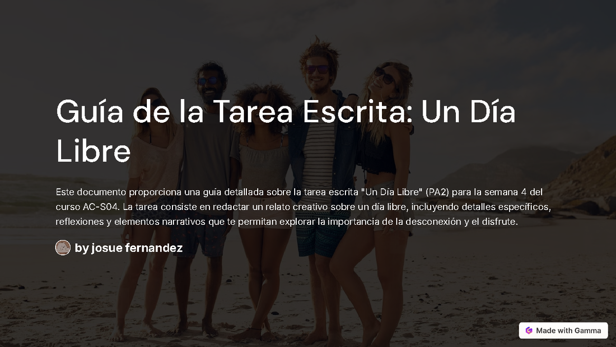 Guia de la Tarea Escrita Un Dia Libre - Guía de la Tarea Escrita: Un ...