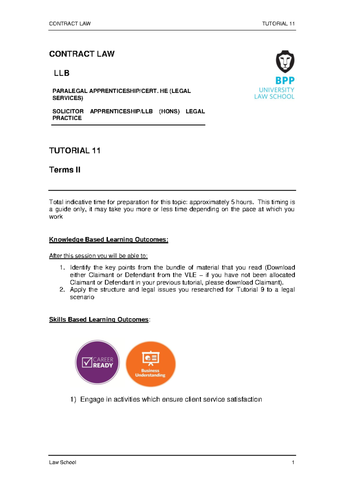 Tutorial 11 Terms II - CONTRACT LAW TUTORIAL 11 Law School 1 CONTRACT ...