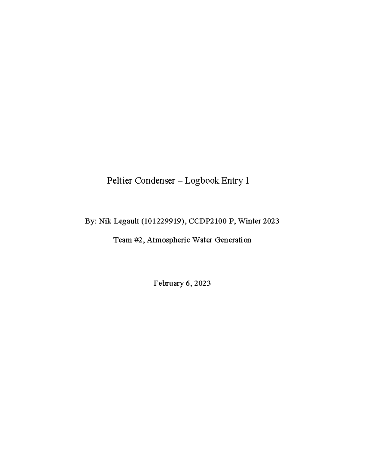 Logbook Entry 1, Nik Legault - Peltier Condenser – Logbook Entry 1 By ...