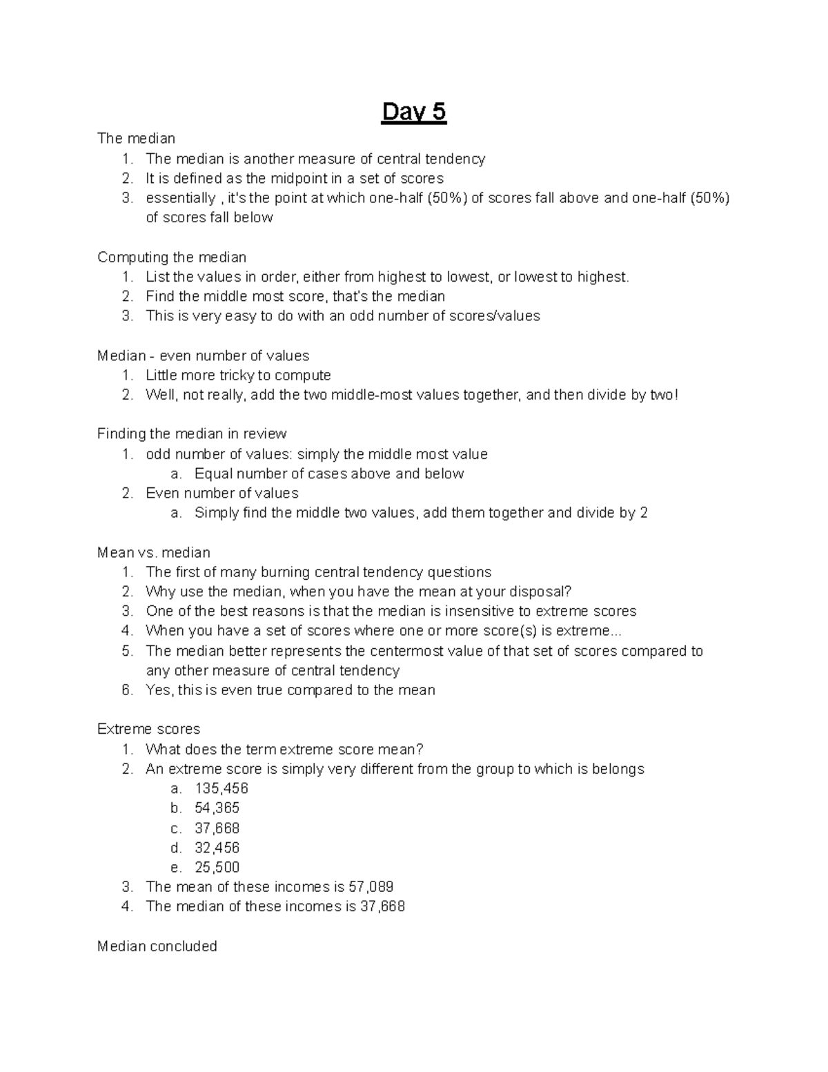 Psych 241 day 5 - Professor Forbey. - Day 5 The median 1. The median is ...