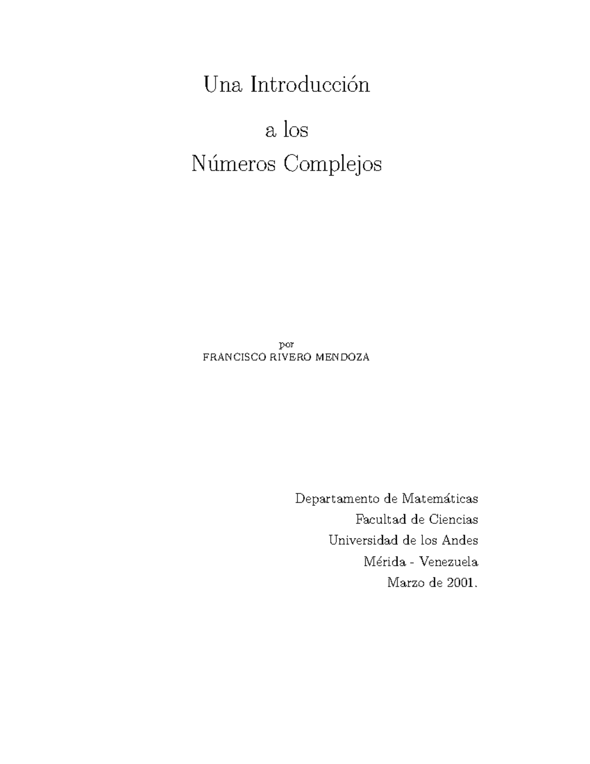 01a.- Introduccion-A-LOS- Numeros- Complejos - Una Introducci ́on a los N ́umeros Complejos por ...