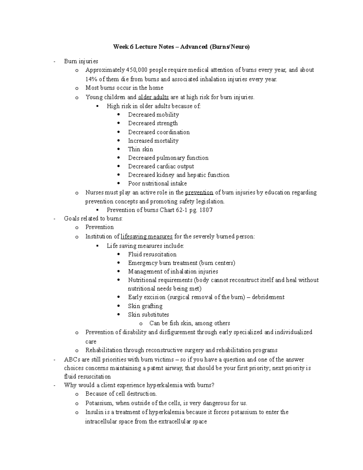 Week 6 Lecture Notes Week 6 Lecture Notes Advanced Burns Neuro Burn Injuries O