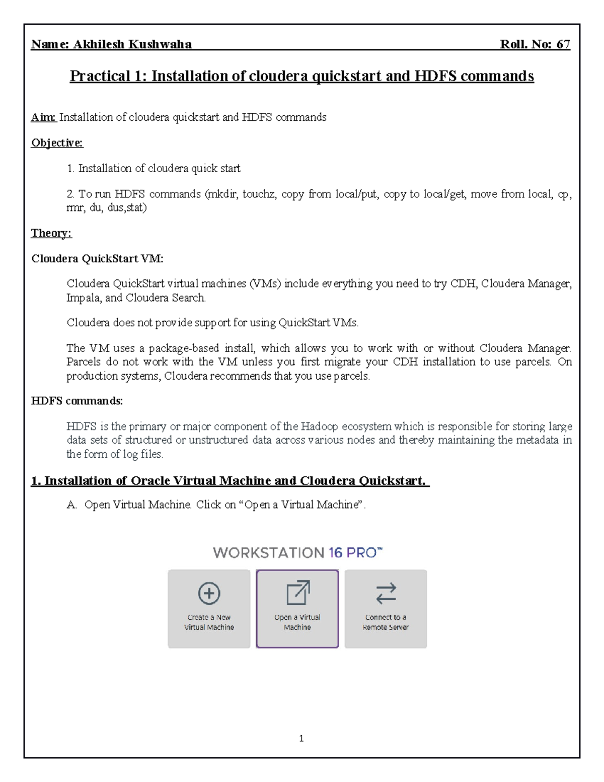 67 Akhilesh Kushwaha BDA Practical 1 - Name: Akhilesh Kushwaha Roll. No: 67 Practical 1: - Studocu