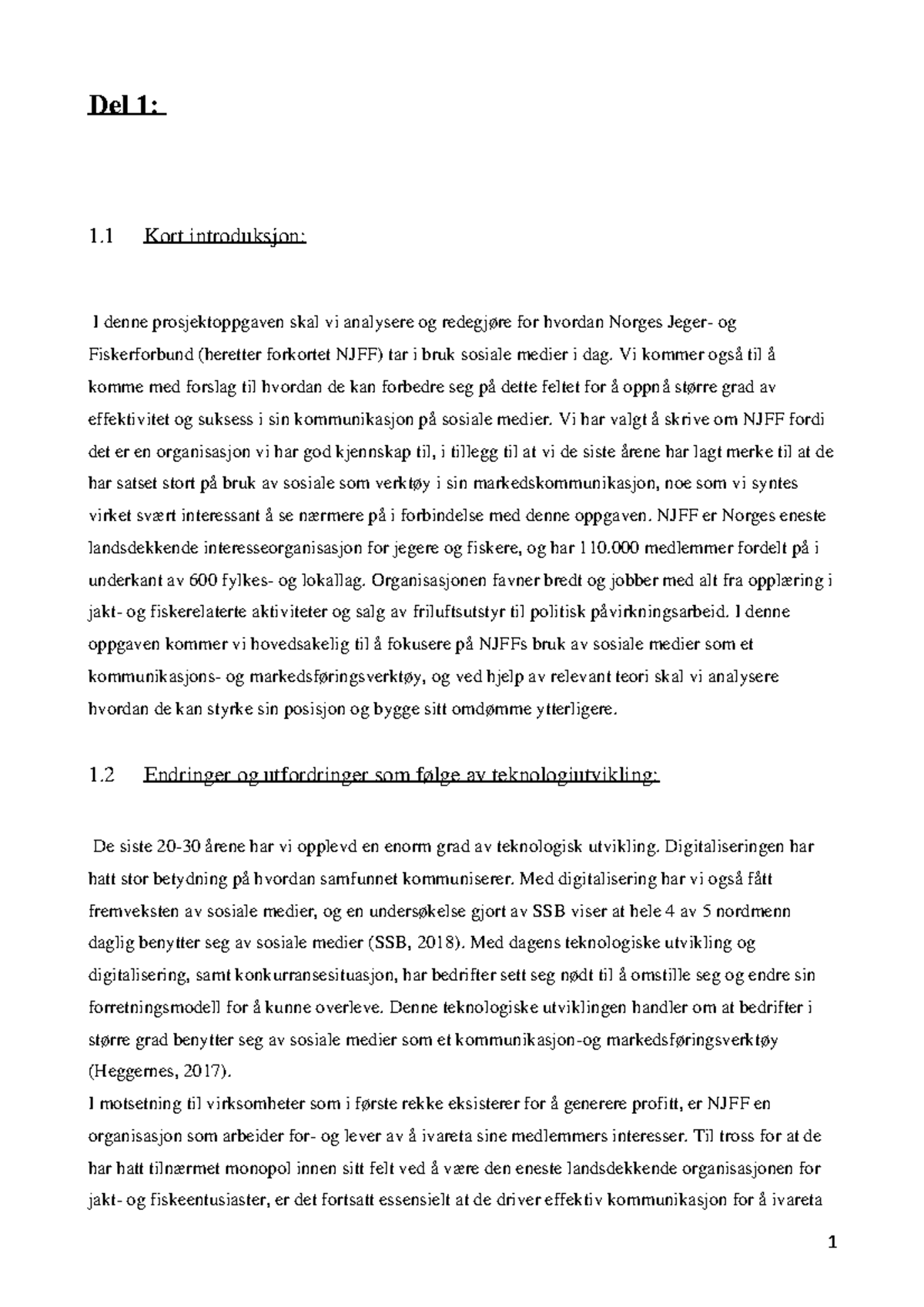 Eksamen 5 Mai 2020, svar - Warning: TT: undefined function: 32 Del 1: 1 Kort introduksjon: I ...