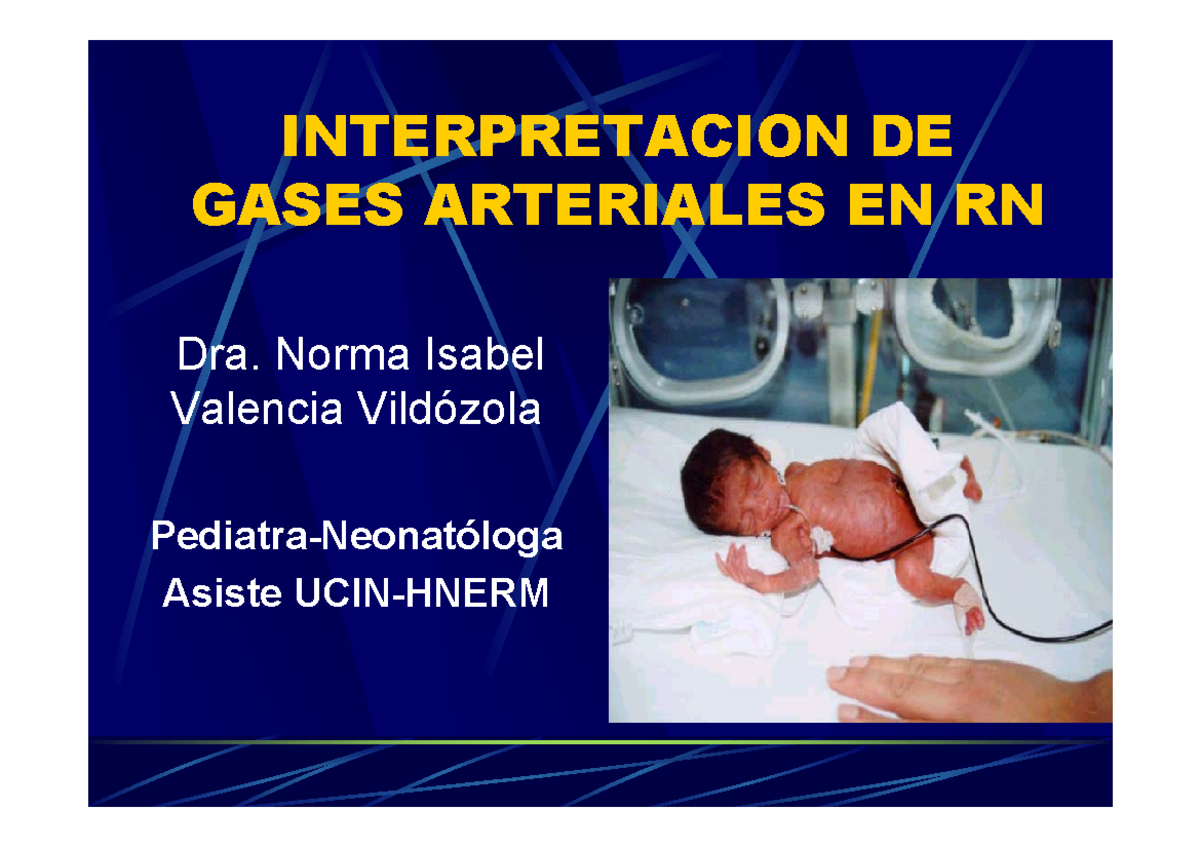 Interpretacion de gases arteriales en recien nacidos - INTERPRETACION ...
