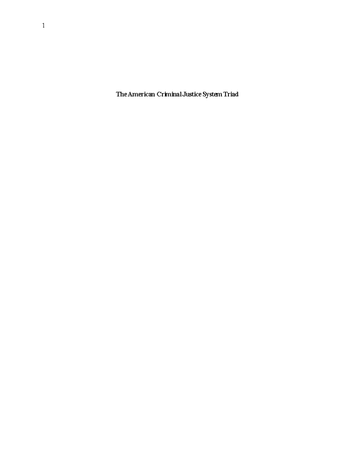 JUS330 Research Paper - The American Criminal Justice System Triad ...