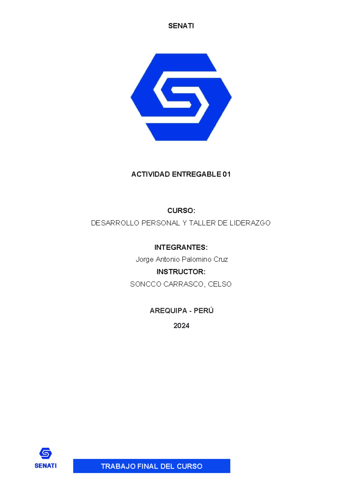 Actividad Entregable 01 Desarrollo Personal Y Taller DE Liderazgo (1) Jorge Antonio - SENATI ...