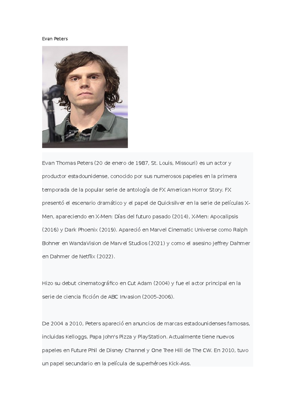 Evan Peters - Evan Peters Evan Thomas Peters (20 de enero de 1987, St. Louis, Missouri) es un ...