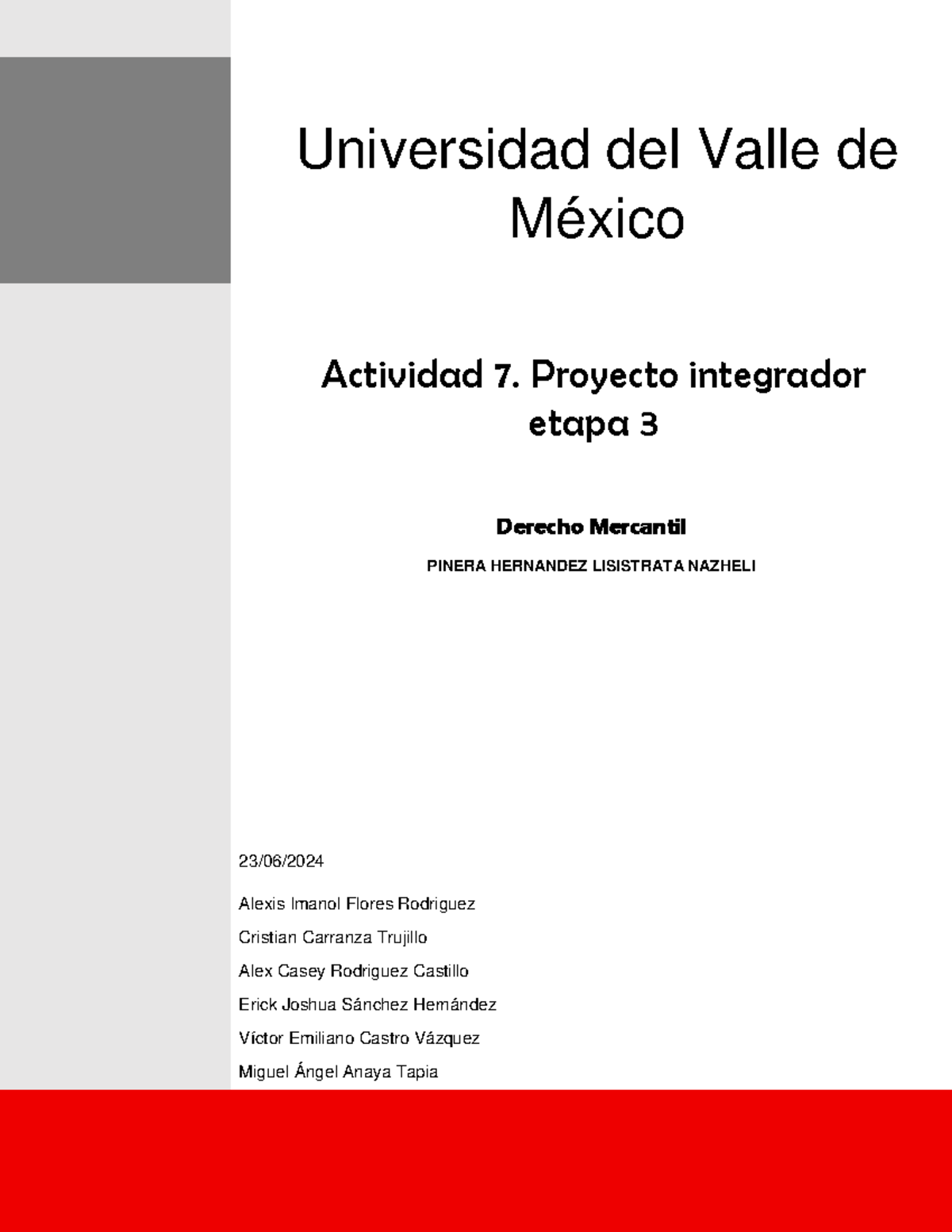 Actividad 7. Proyecto integrador etapa 3 - Actividad 7. Proyecto integrador etapa 3 Derecho ...