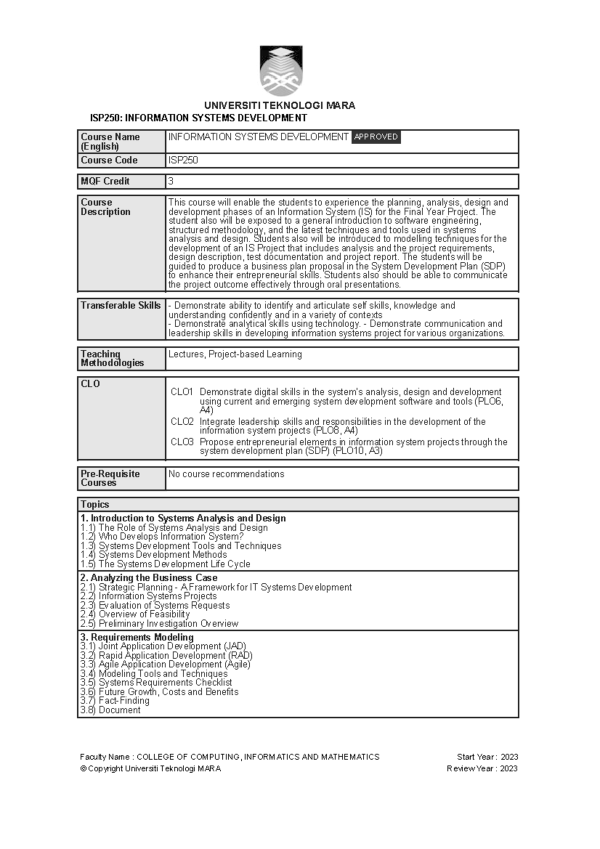 SOW ISP250 - UNIVERSITI TEKNOLOGI MARA ISP250: INFORMATION SYSTEMS DEVELOPMENT Course Name ...