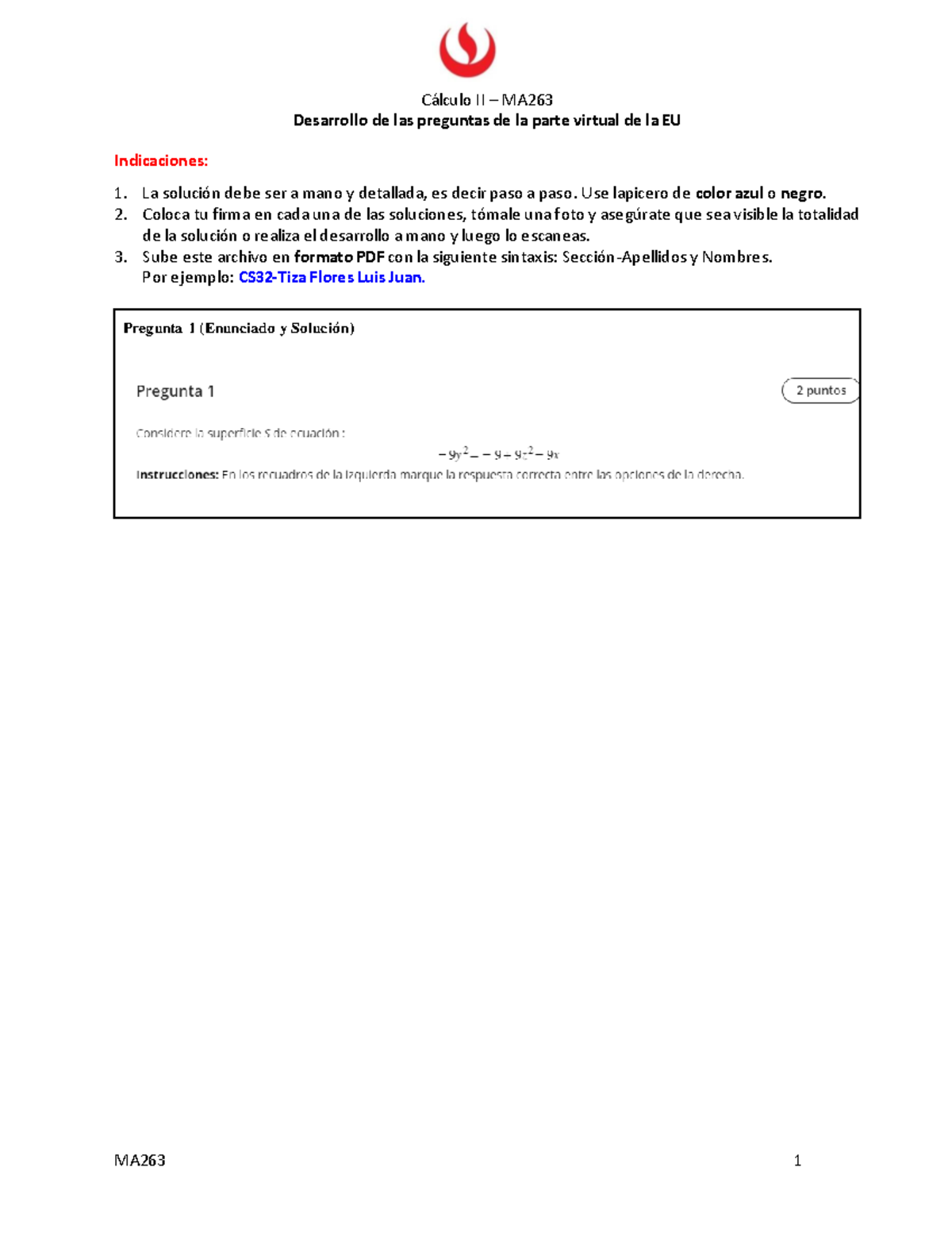EU1 - Cálculo II – MA26 3 Desarrollo de las preguntas de la parte virtual de la EU Indicaciones ...
