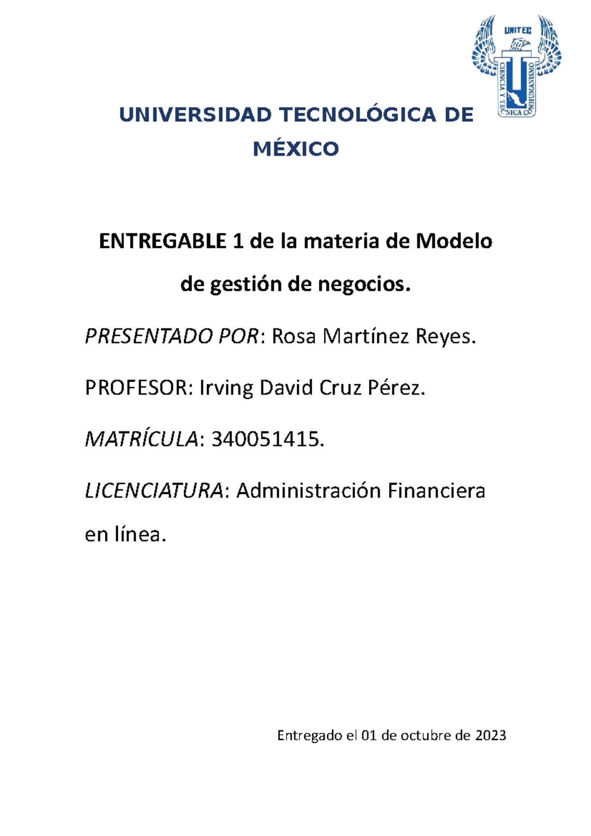 Entregable 1 Martinez Reyes - UNIVERSIDAD TECNOLÓGICA DE MÉXICO ENTREGABLE 1 de la materia de ...